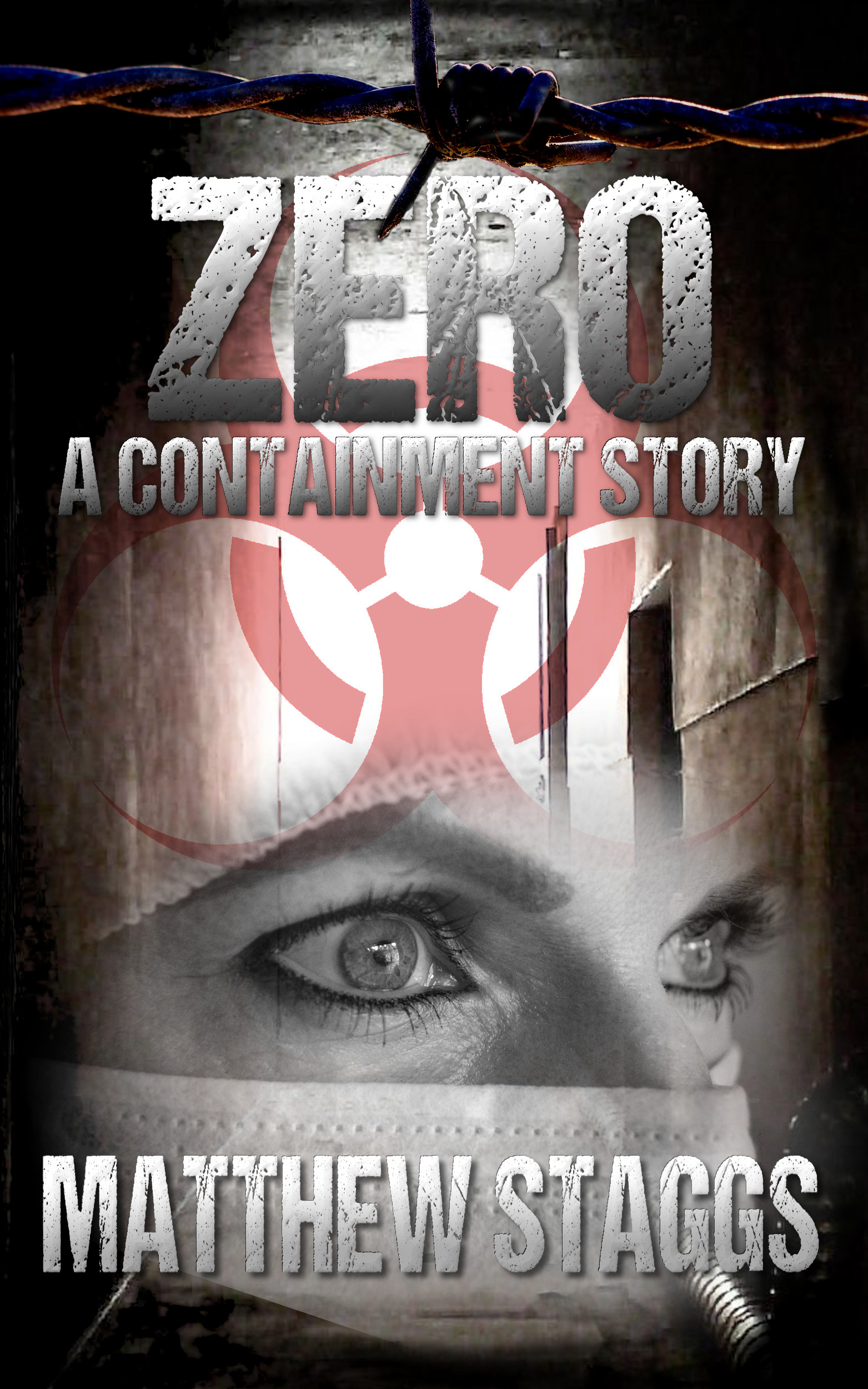 Zero: A Containment Story (Containment Series Book 4) (ebook)