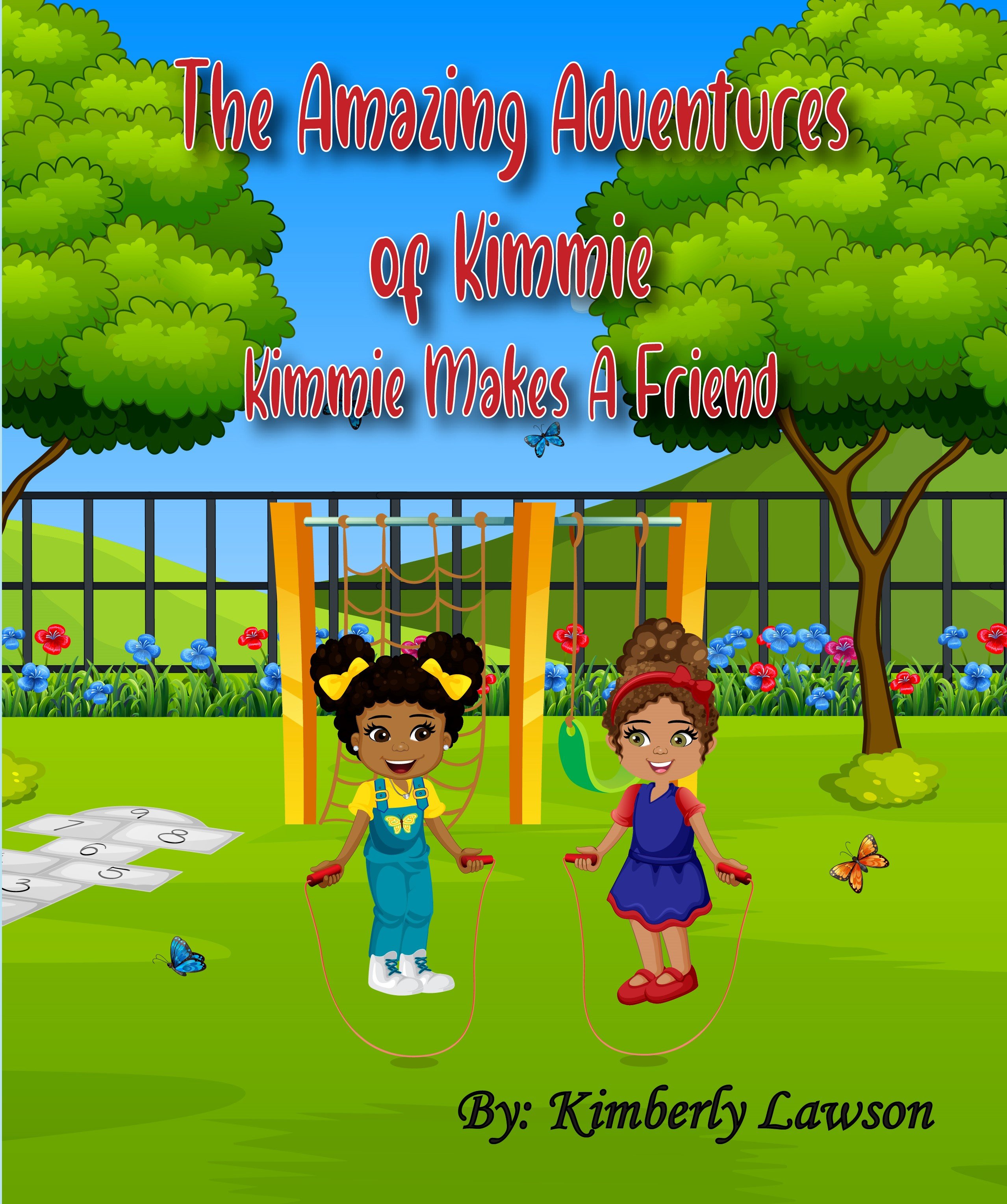 The Amazing Adventures of Kimmie: Kimmie Makes A Friend - Payhip
