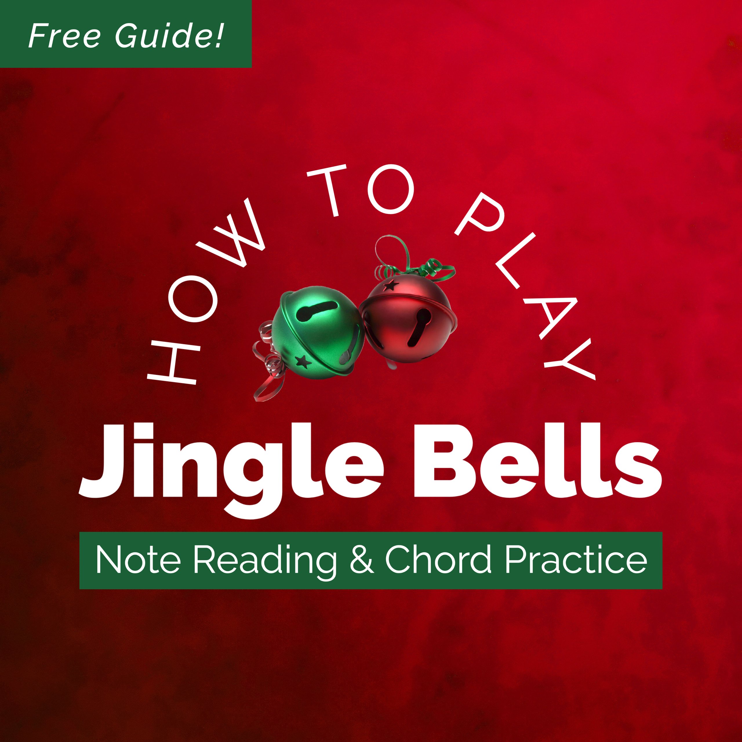 How to Play Jingle Bells (Note Reading & Chord Practice Guide)