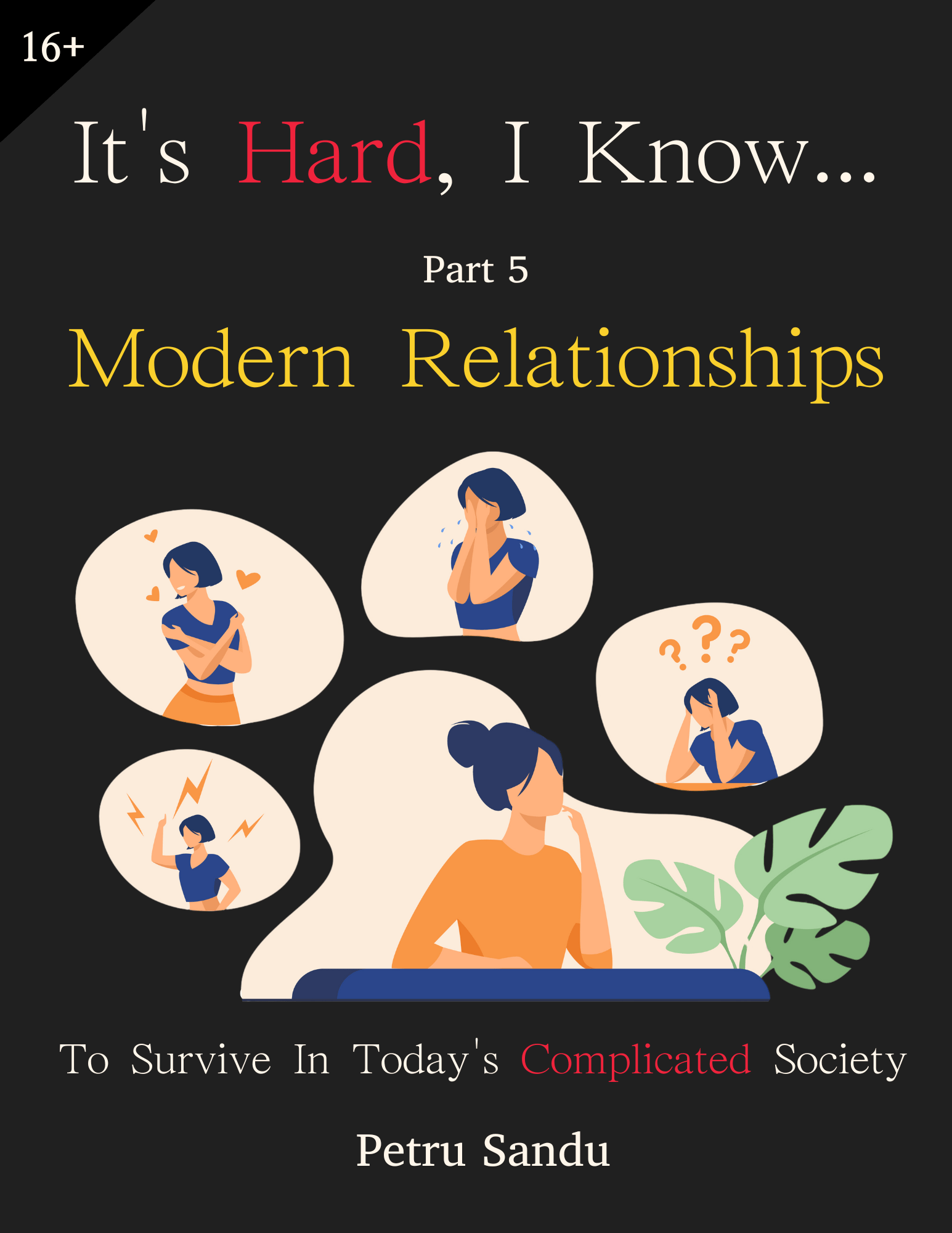 It's Hard, I Know... Part #5 - Modern Relationships - Payhip