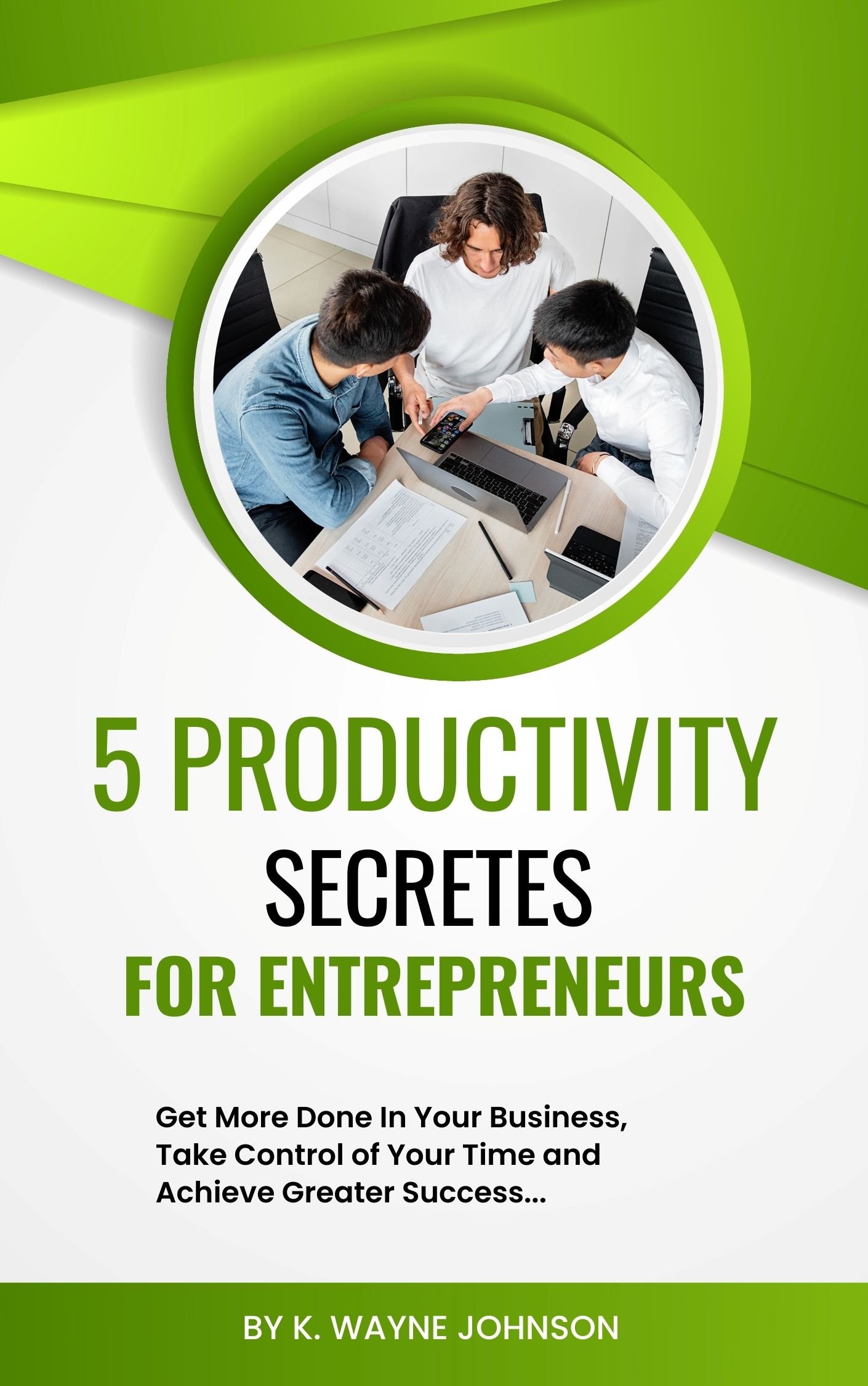 5 Productivity Secrets For Entrepreneurs - Payhip