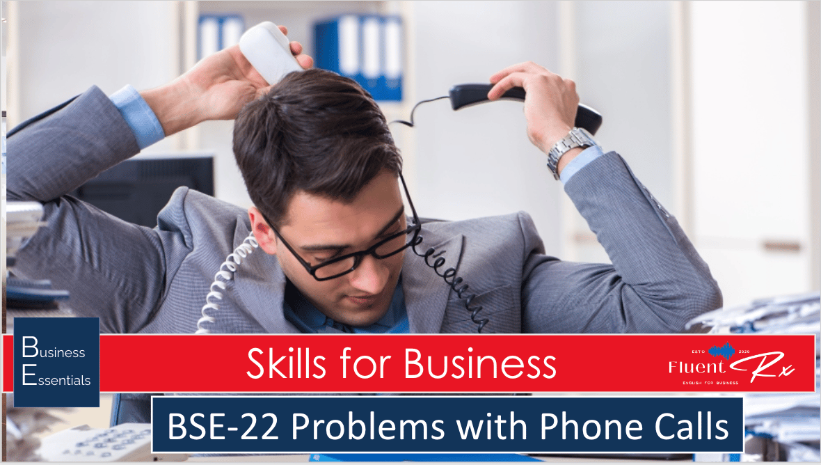 BSE-22 Problems with Phone Calls | Business Skills for ESL - Payhip