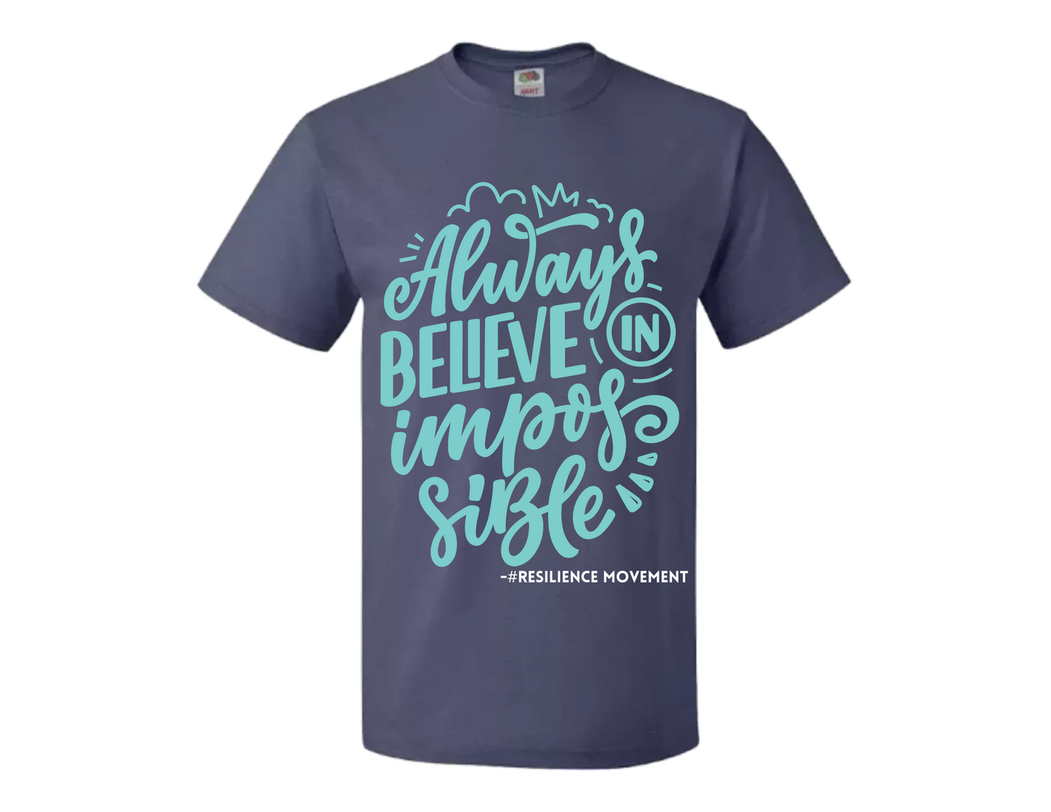 Man Of Resilience Line: "Always Believe It's Possible" - Payhip