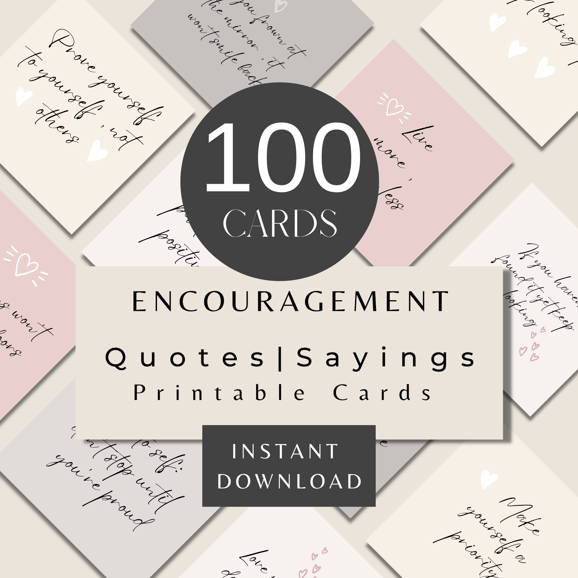 100 Encouragement Positive Quotes/Sayings Printable Cards