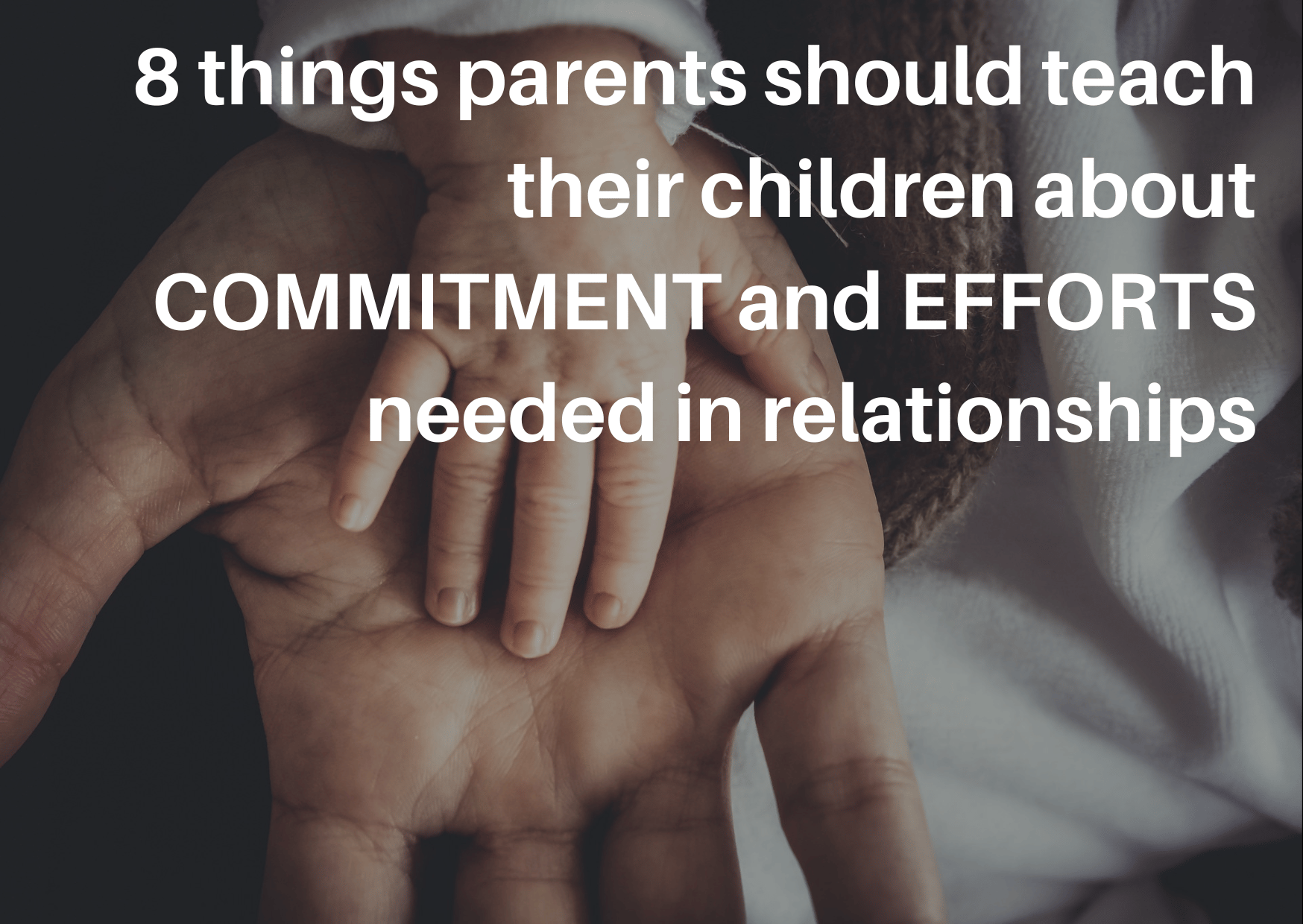 8 things parents should teach their children about COMMITMENT and ...