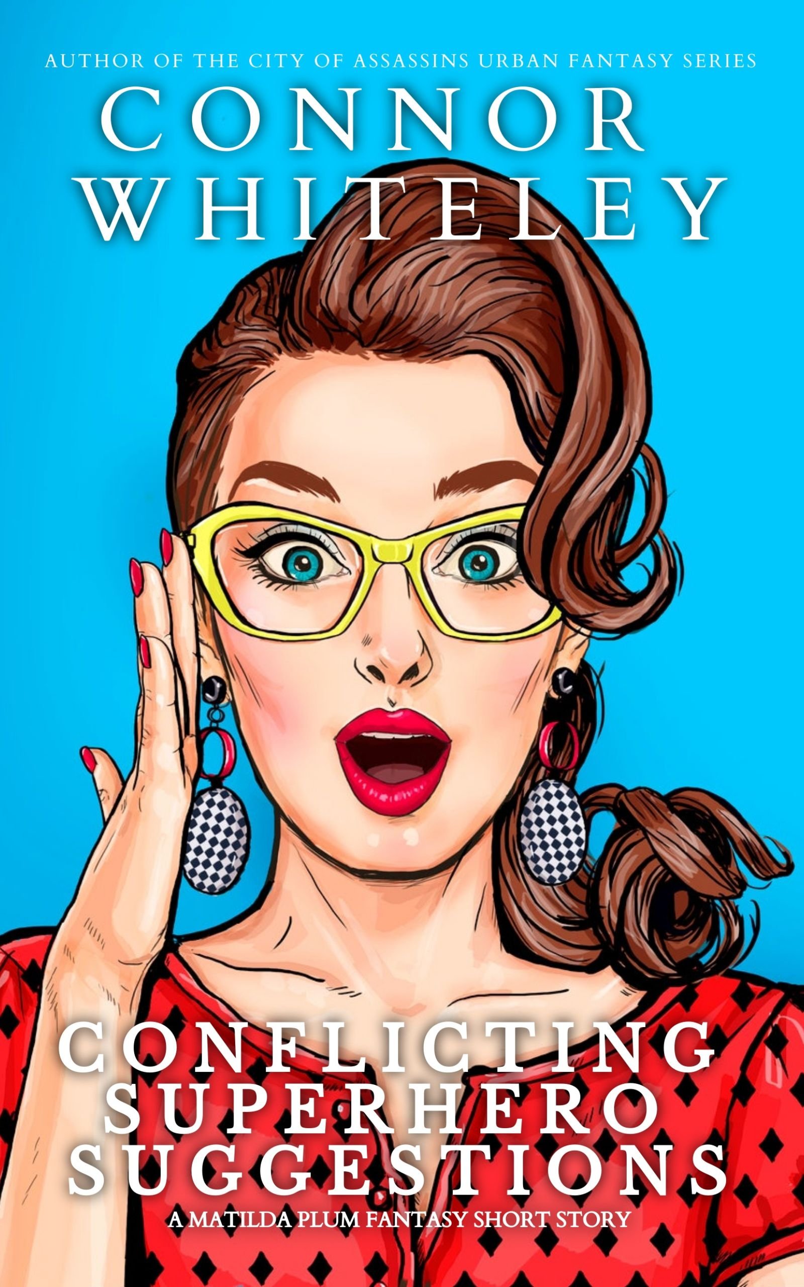 Conflicting Superhero Suggestions: A Matilda Plum Contemporary Fantasy ...