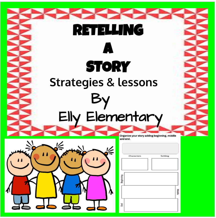 RETELLING A STORY: READING STRATEGIES & LESSONS TO USE YEAR LONG - Payhip
