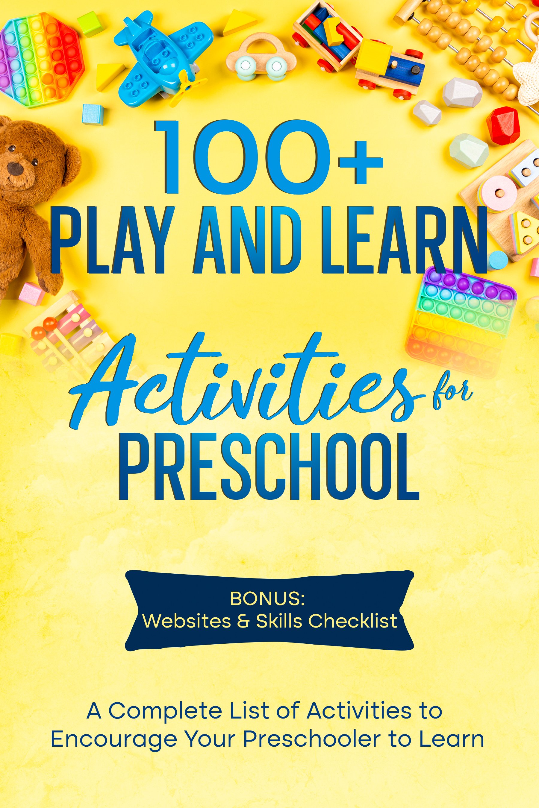 100 Play and Learn Activities for Preschool