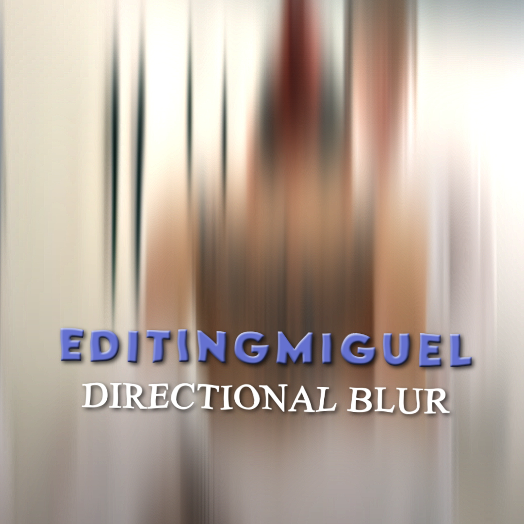 Editingmiguel Directional Blur - Payhip