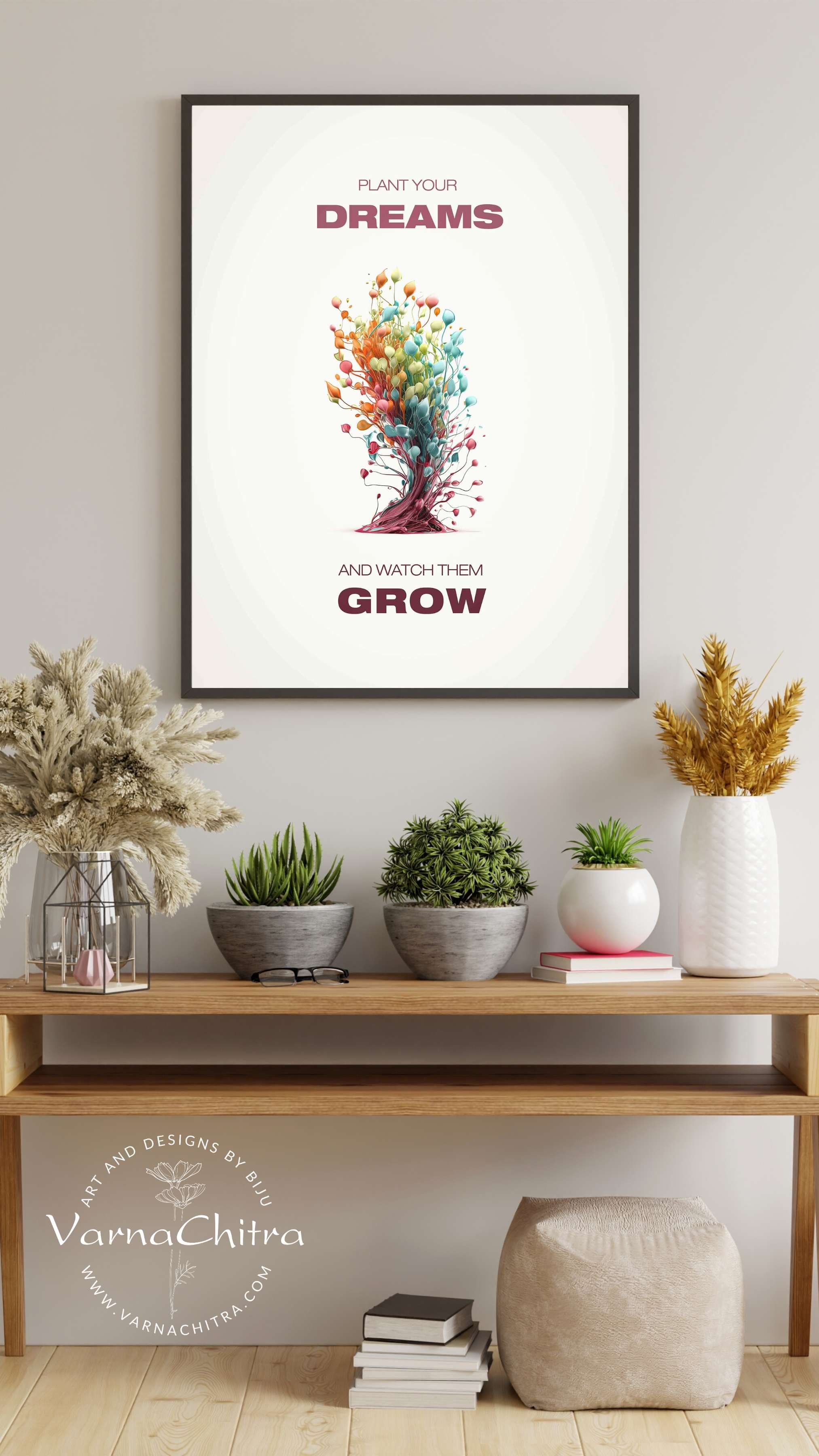 Plant Your Dreams and Watch Them Grow; Motivational Poster Large Size ...