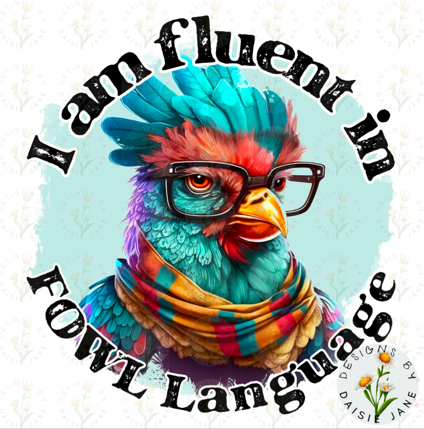 I am fluent in fowl language. PNG/Clipart. Fixed Text - Payhip
