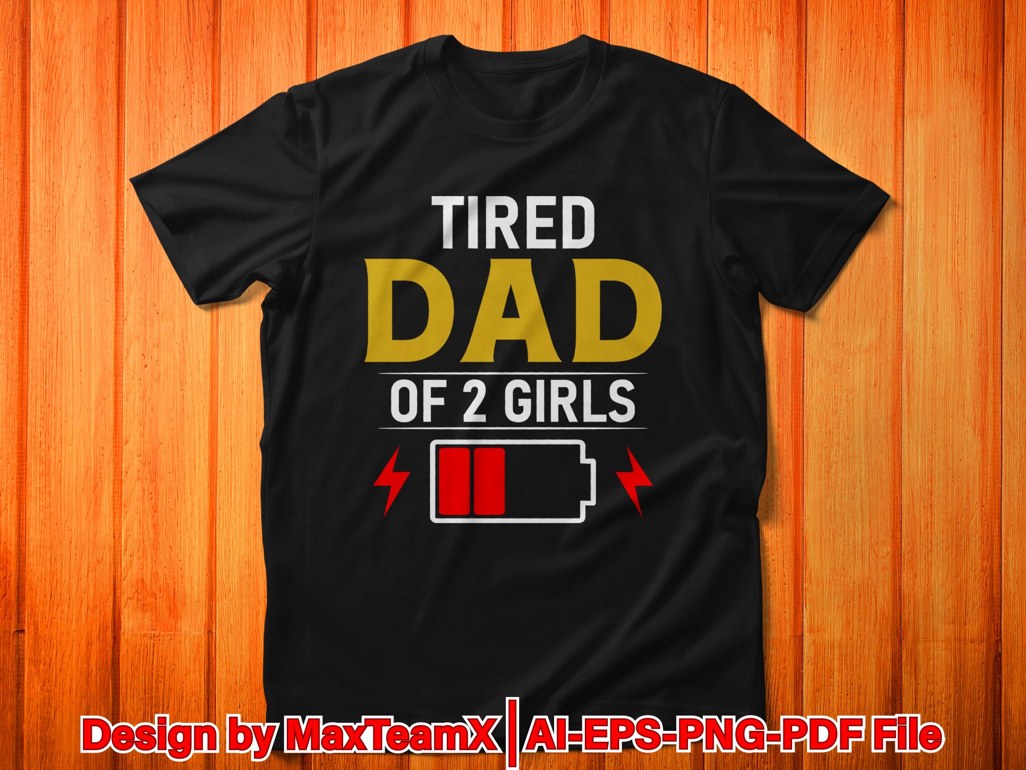 Tired Dad Of 2 Girls Father's Day T-shirt Design - Payhip