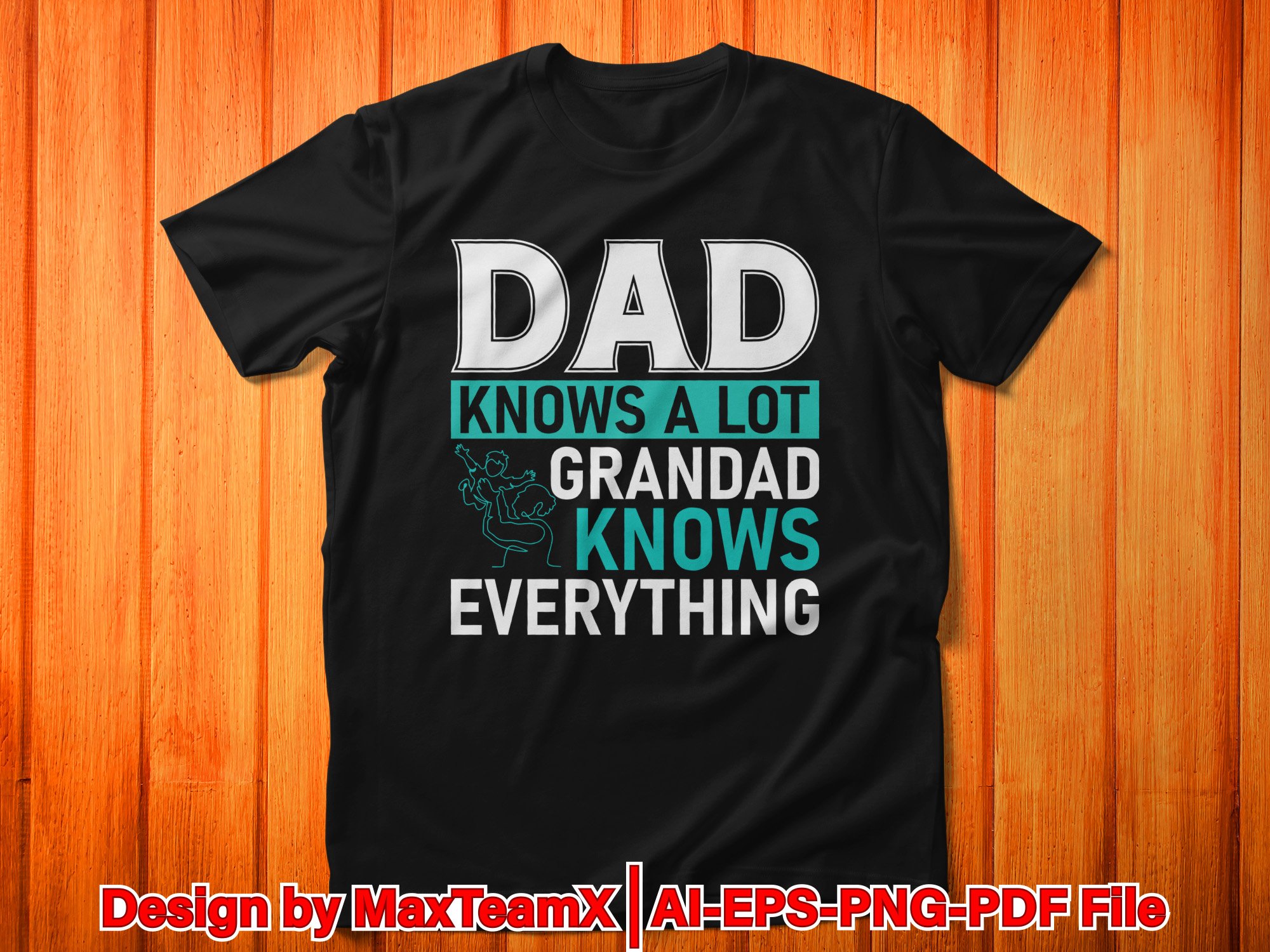 Dad Knows A Lot Grandad Knows Everything Father's Day T-shirt Design ...