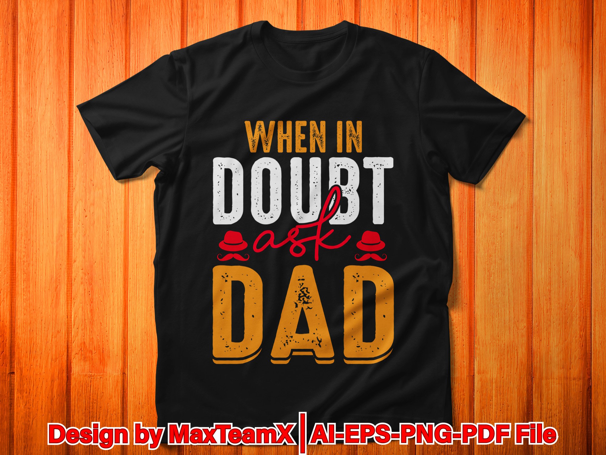 When In Doubt Ask Dad Father's Day T-shirt Design - Payhip
