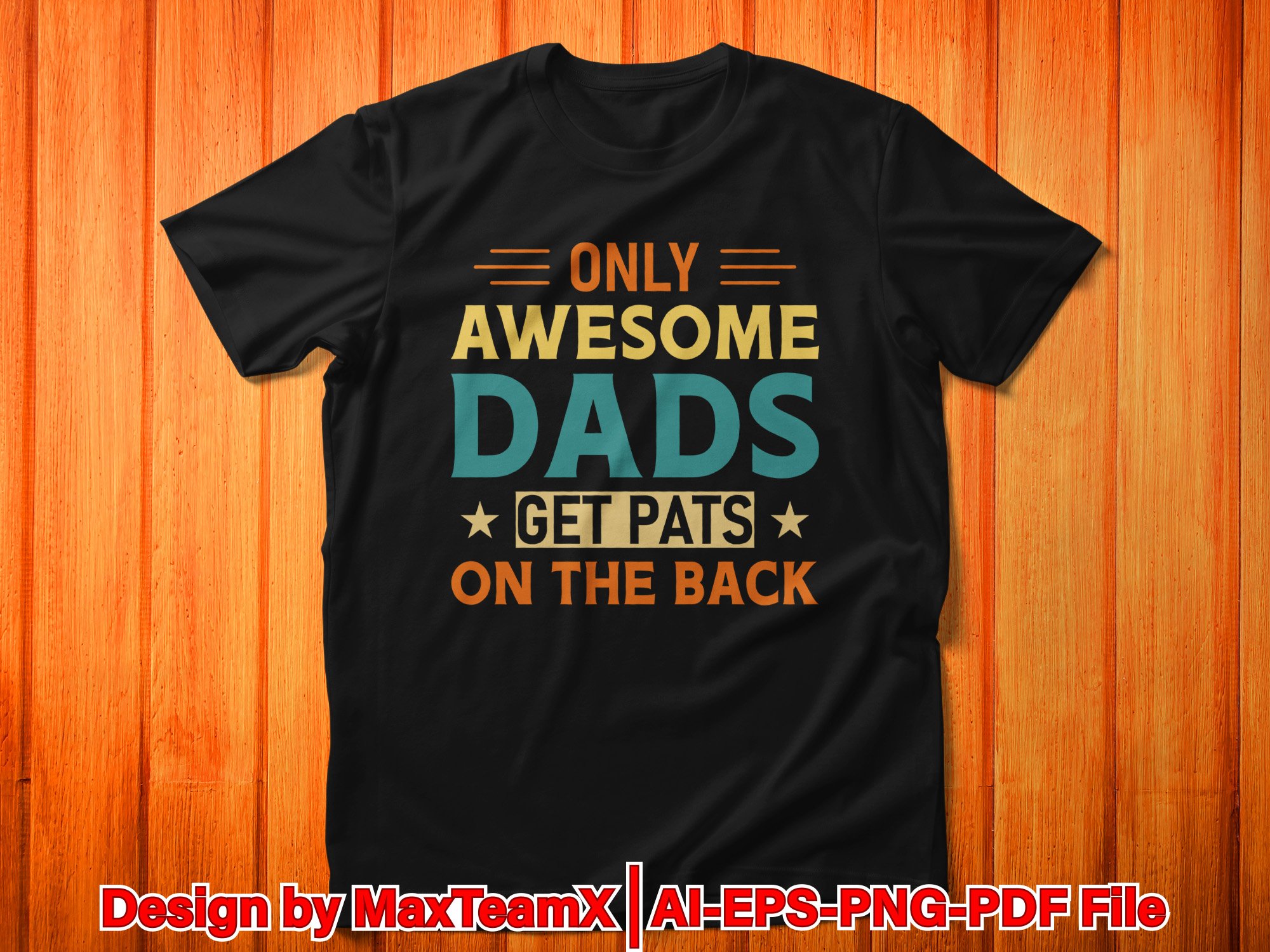 Only Awesome Dads Get Pats On The Back Father's Day T-shirt Design - Payhip