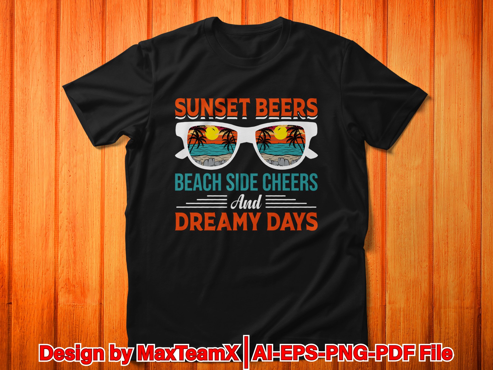 Sunset Beers Beach Side Cheers And Dreamy Days Summer T-Shirt Design ...