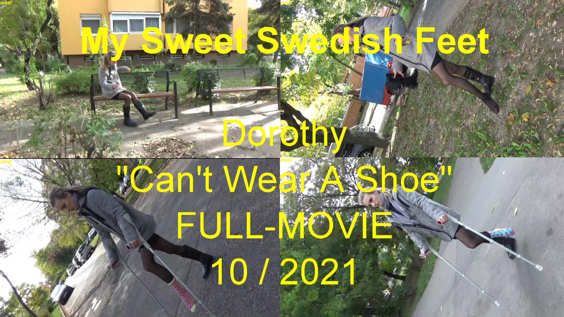 2023-08-27 Dorothy - Can't wear a shoe - FULL-MOVIE (10-2021) - LONG ...