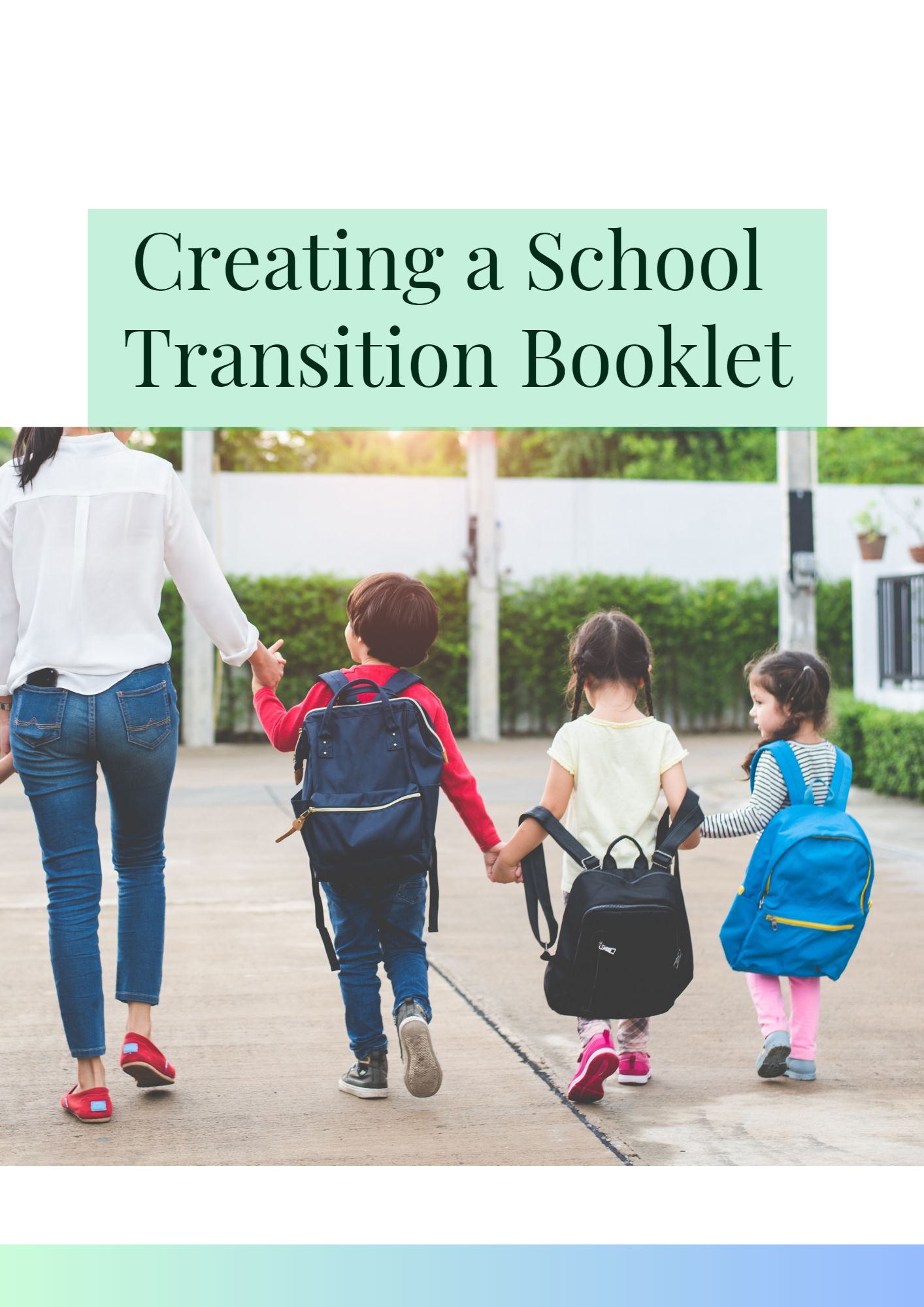 Creating a 'School Transition' Booklet - Digital Template Package