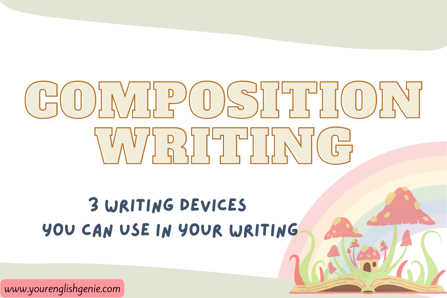 Three Effective Writing Devices to Use in Your Writing