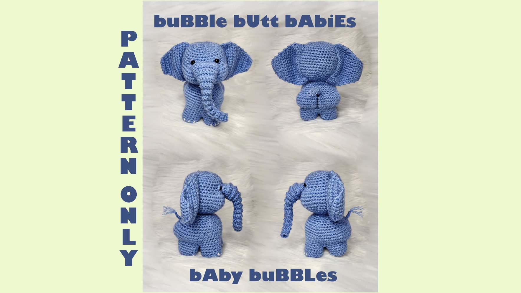 BUBBLES THE ELEPHANT Bubble Butt Babies Crochet PDF Pattern