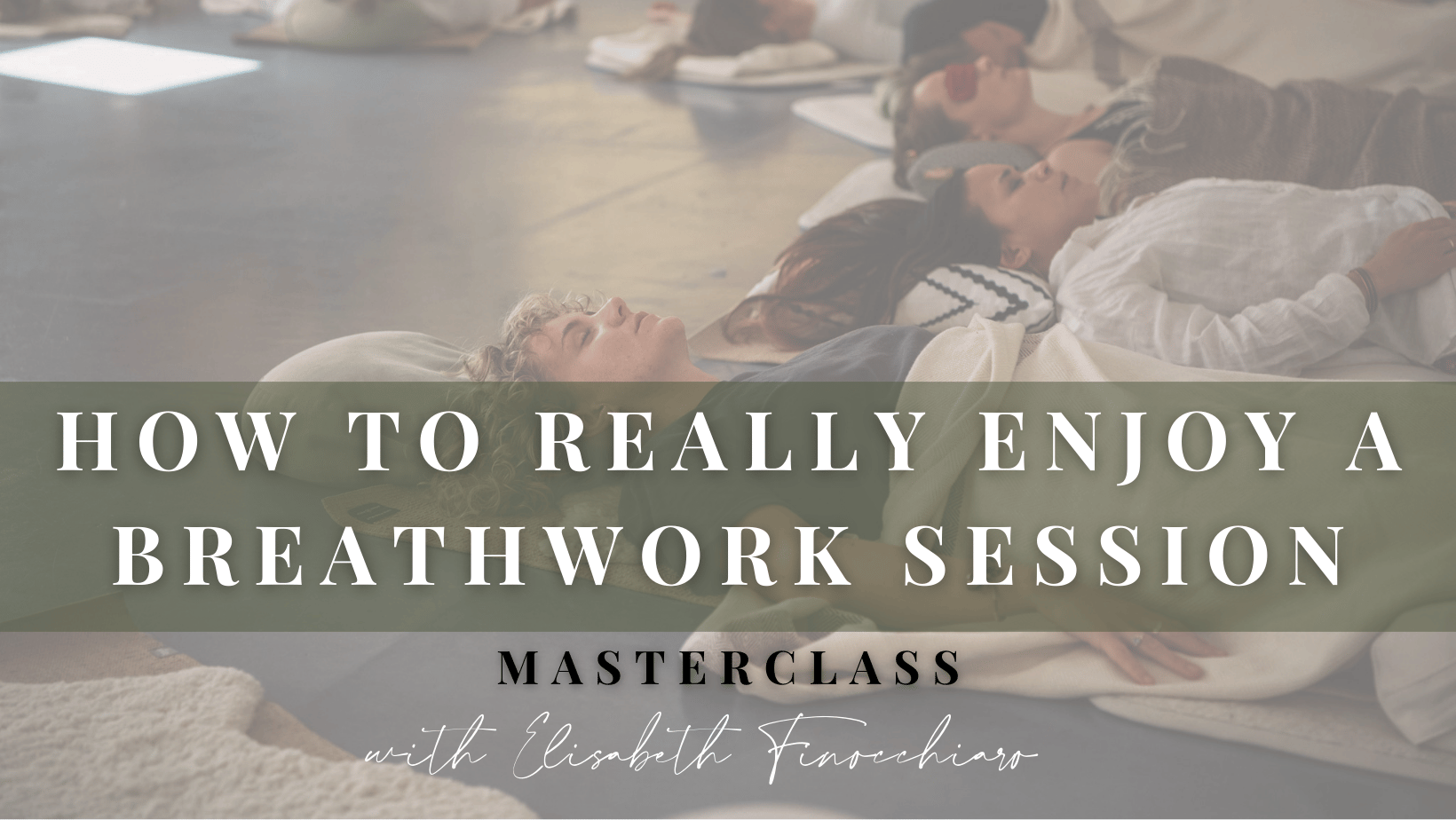 How to Really Enjoy a Breathwork Session Masterclass - Payhip