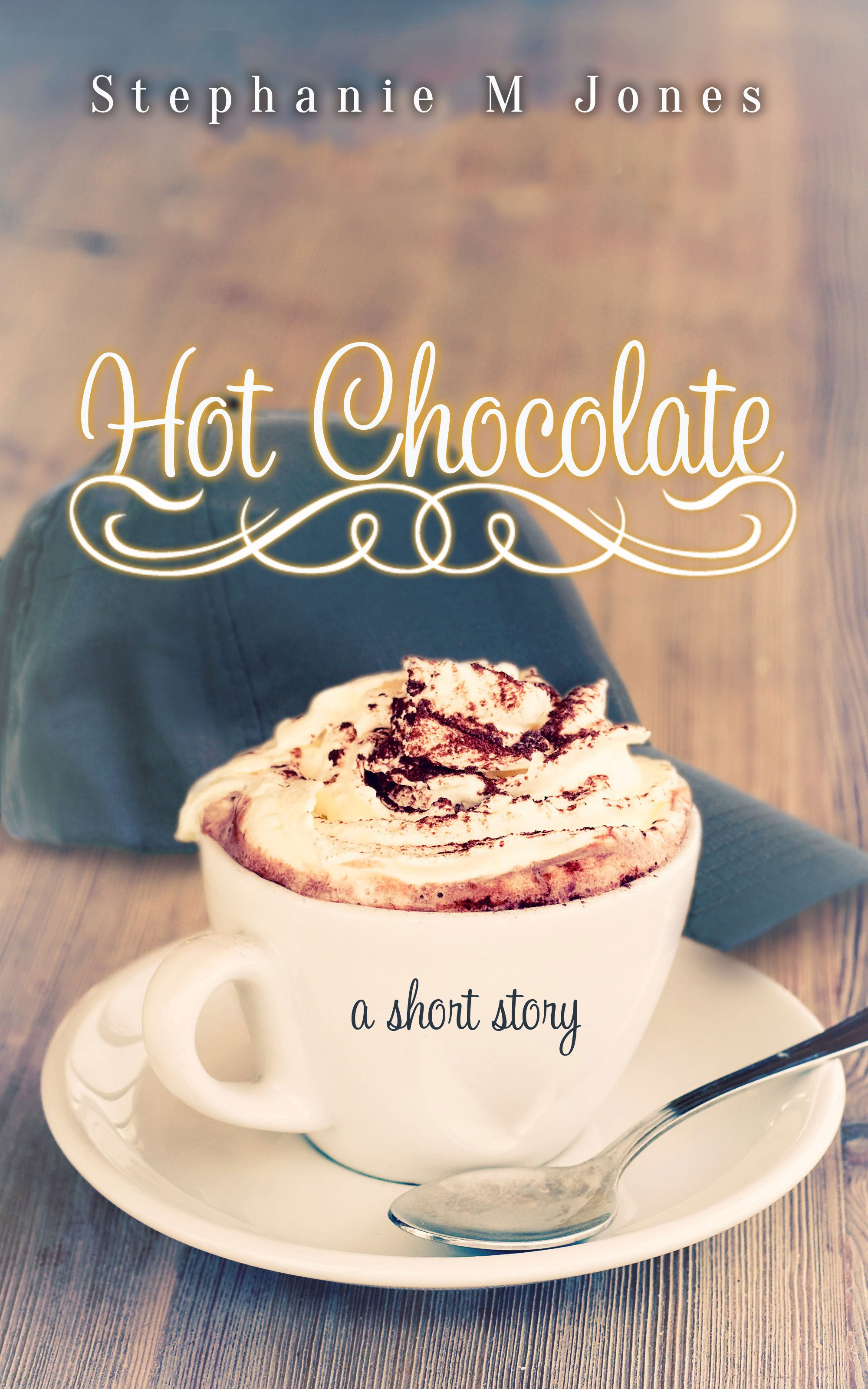 Hot Chocolate (a short story) eBook edition