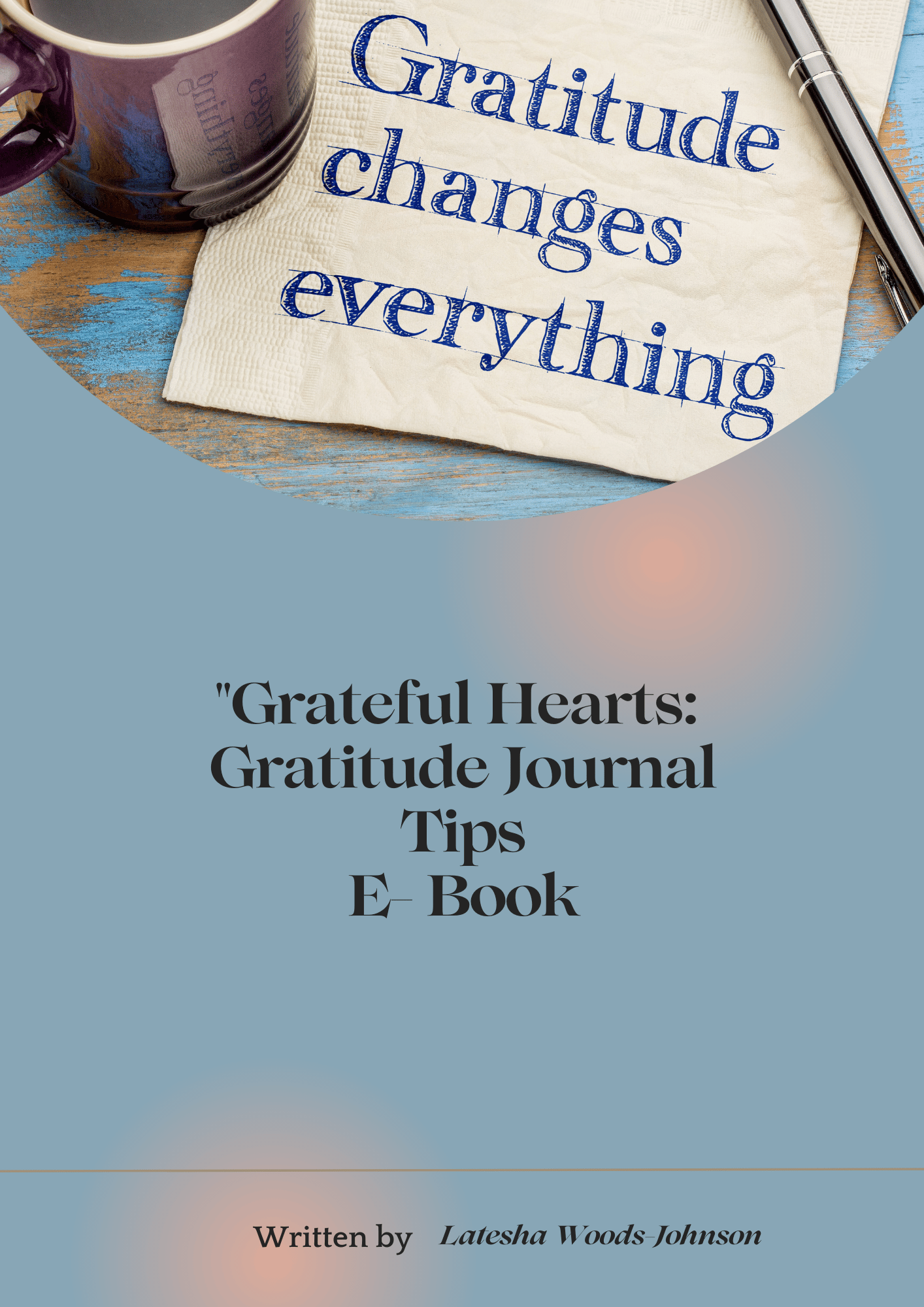 Grateful Hearts Gratitude Journal Tips E-Book (Printable Copy) - Payhip