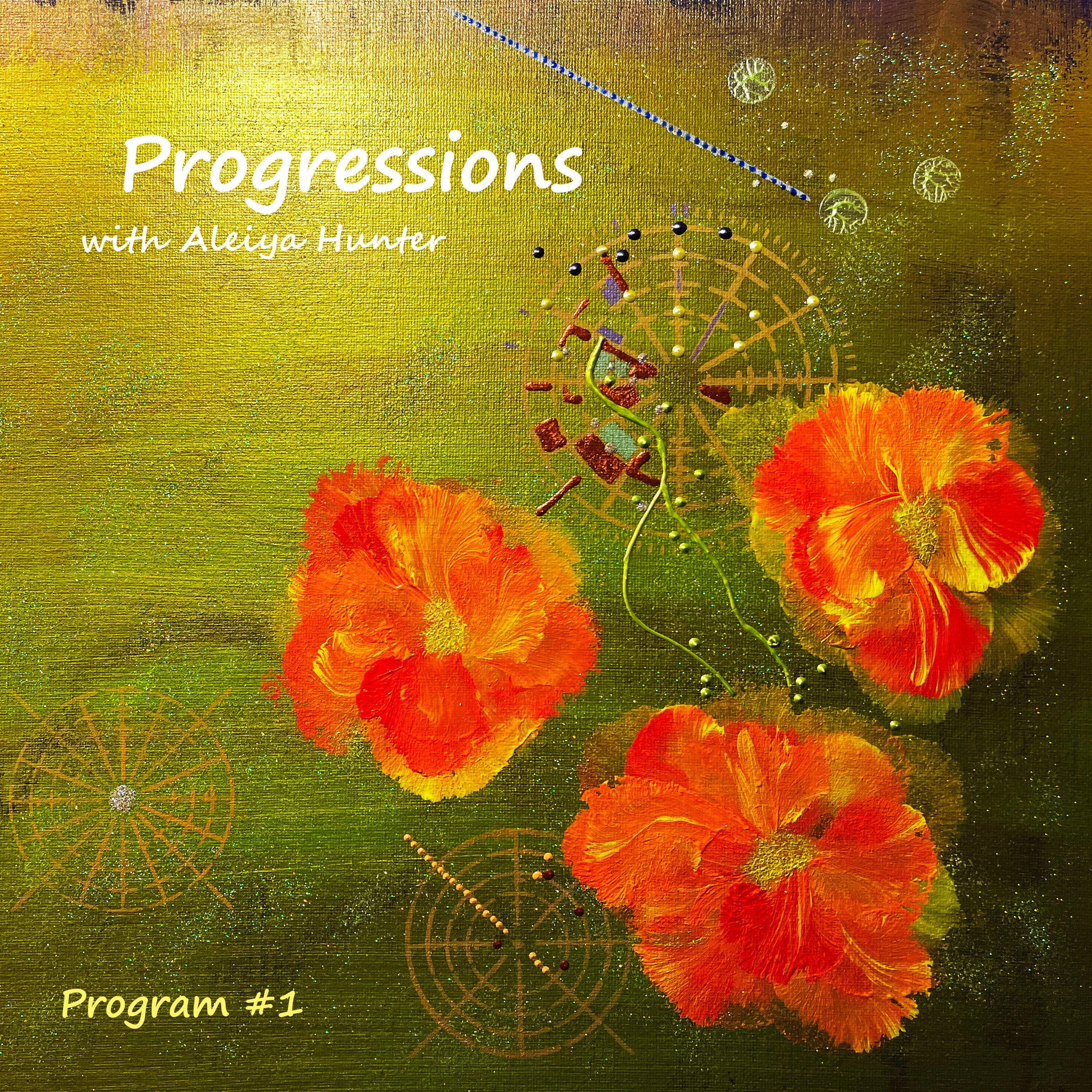 Progressions with Aleiya Hunter - Program #1 - Payhip