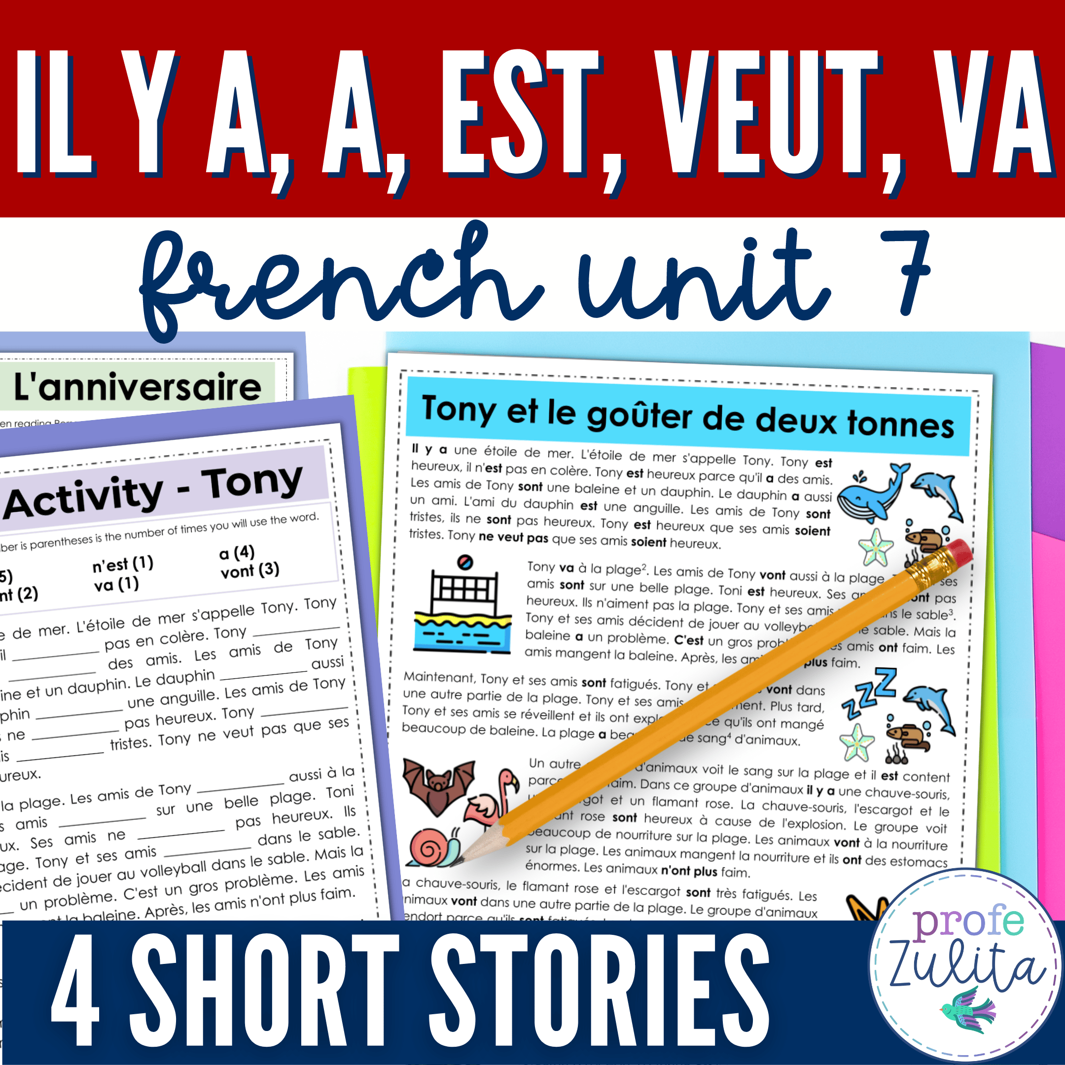 French Story Unit 7 - il y a, a, est, veut, va Comprehensible Story ...