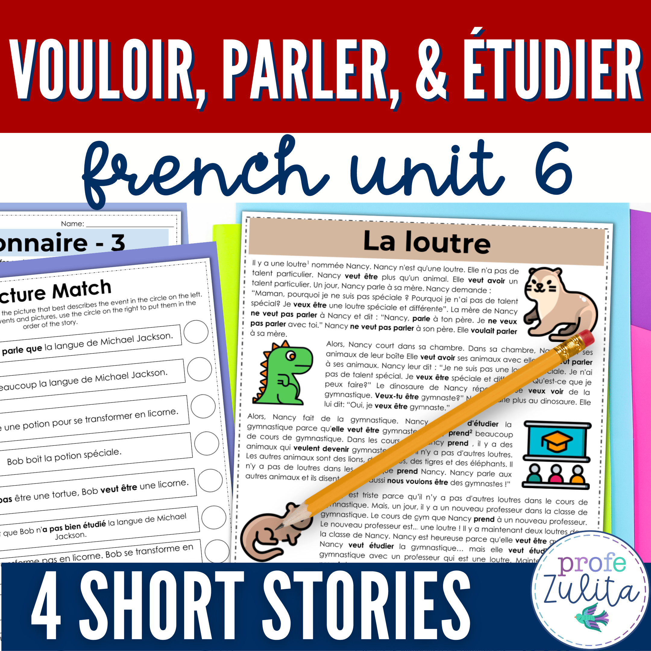French Story Unit 6 - vouloir, parler, étudier Comprehensible Story ...