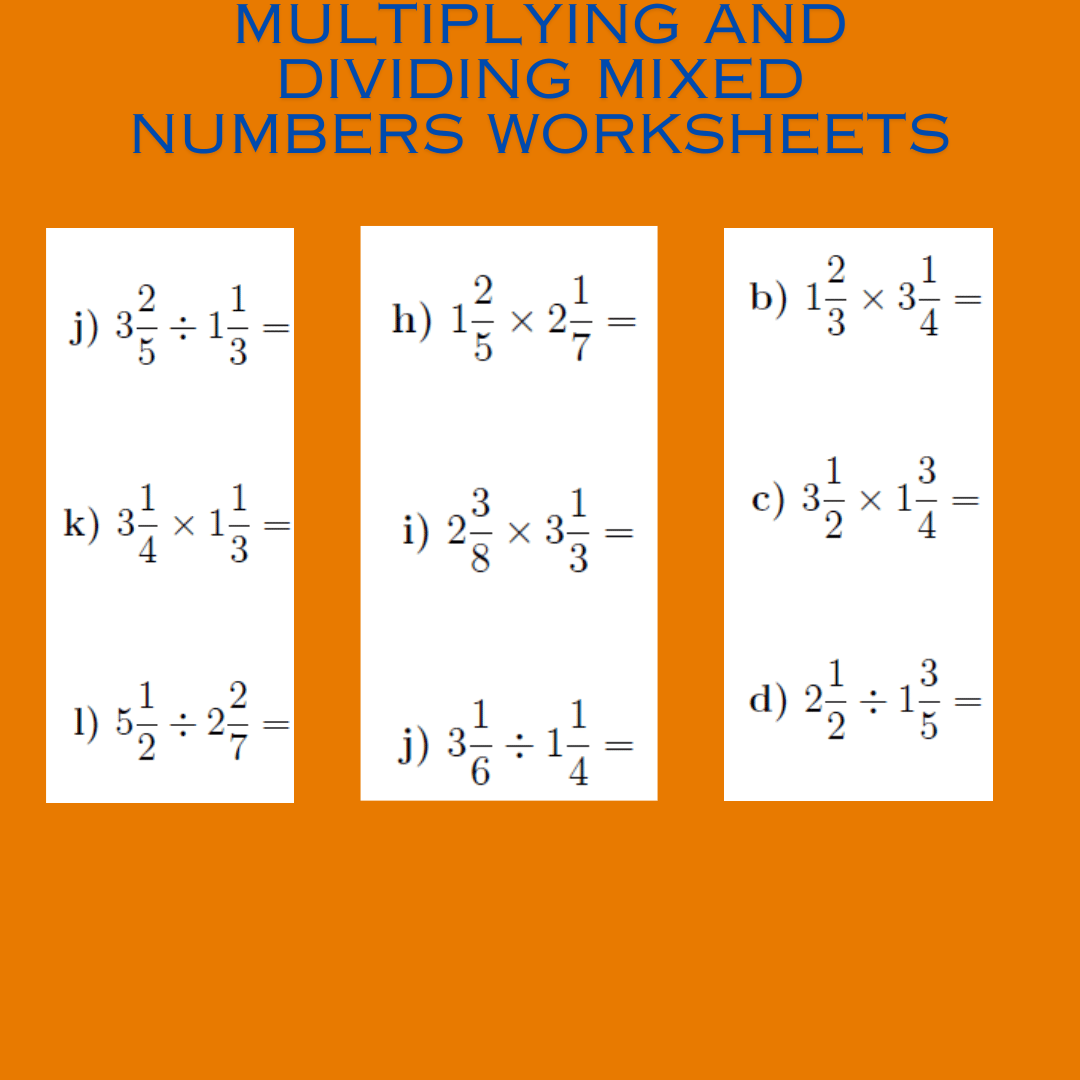 Multiplying and dividing mixed numbers worksheets