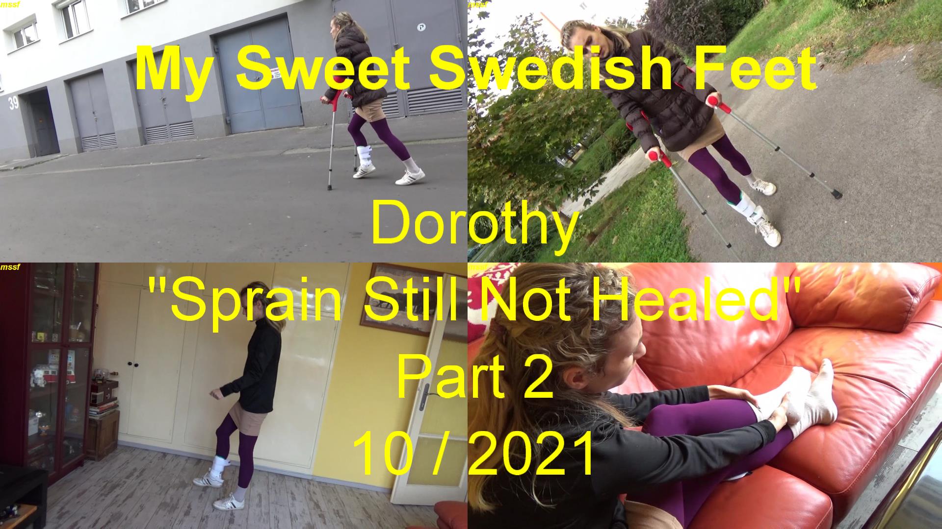2024-04-06 Dorothy - Sprain Still Not Healed - Part 2 (10-2021) - Payhip