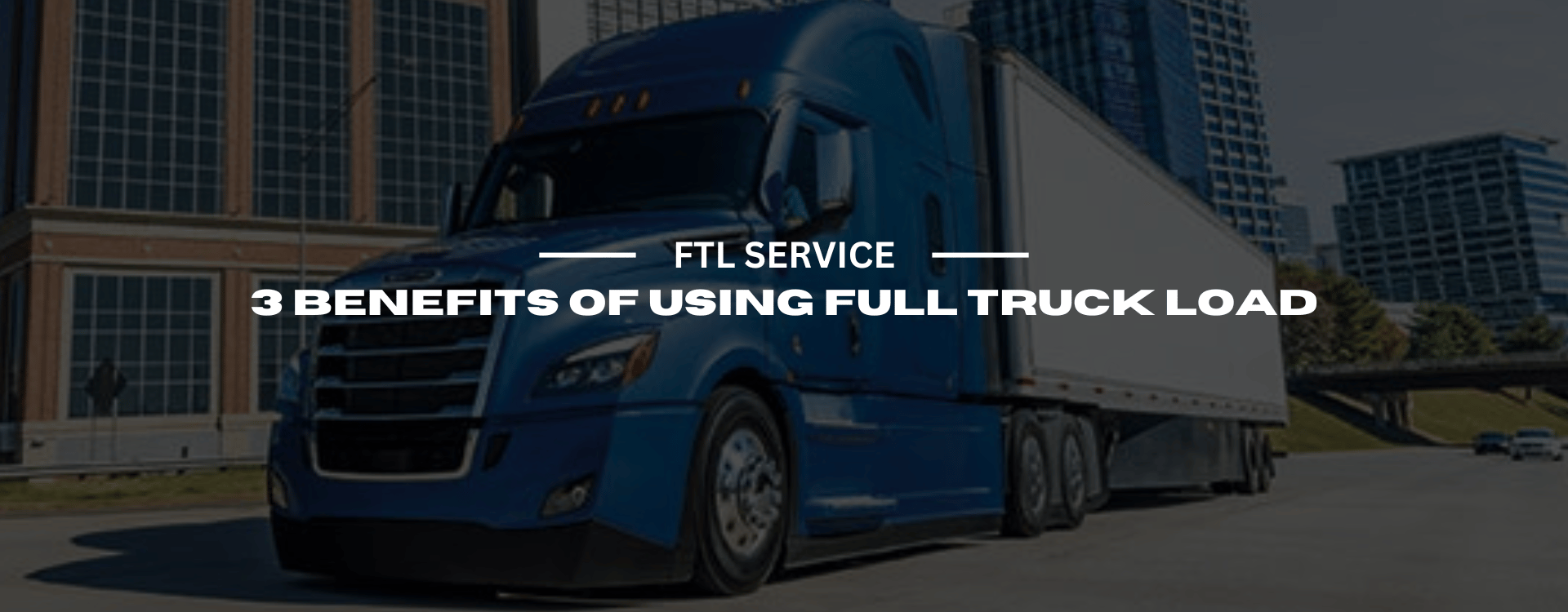 FTL - Full Truck Load