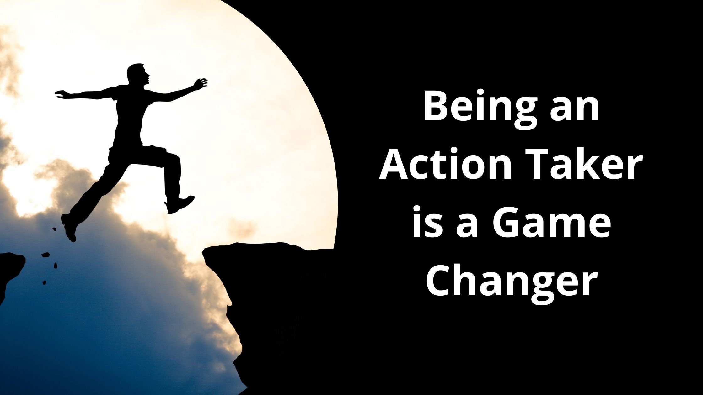 Why Choosing to Be an Action-Taker Is a Game Changer - Payhip