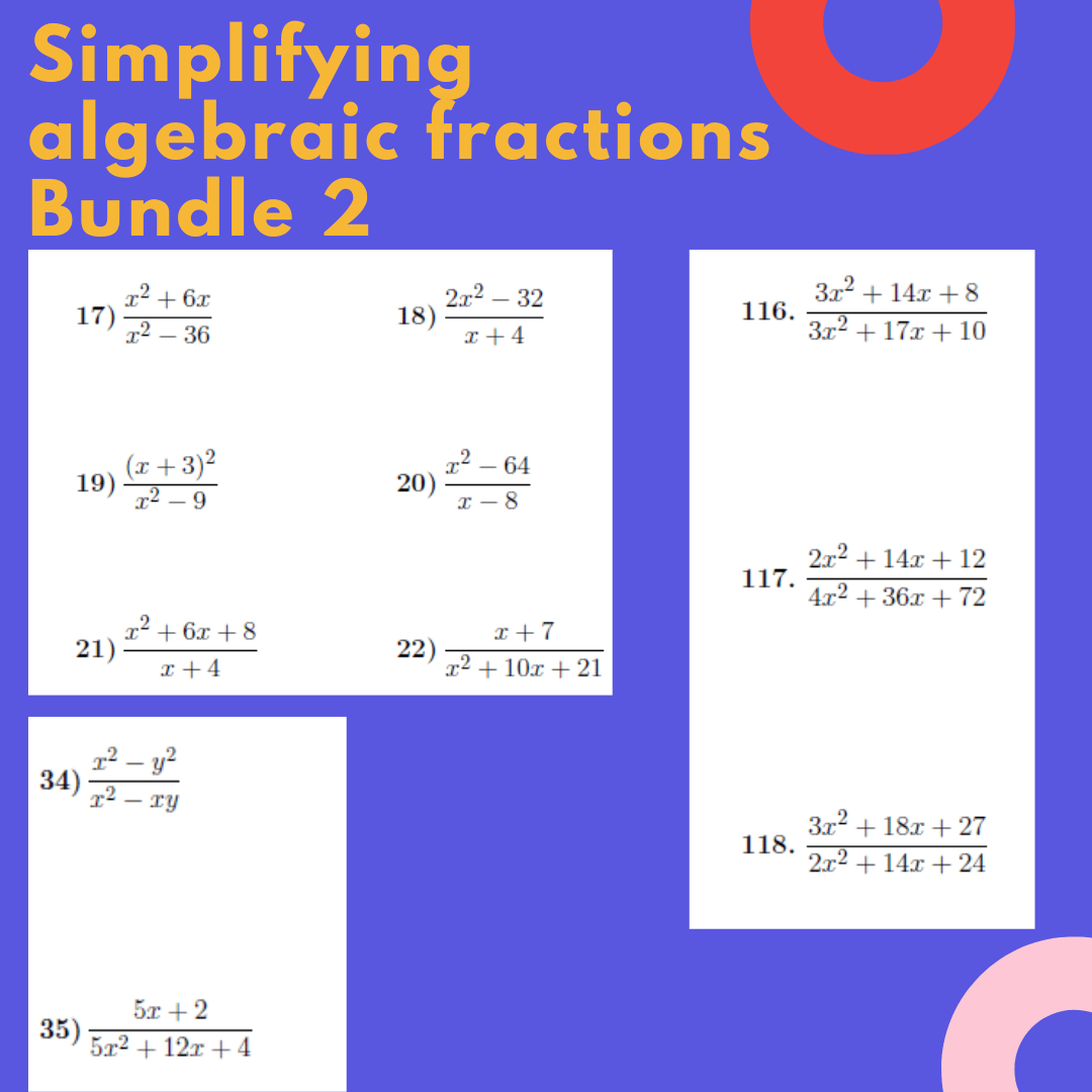 Simplifying algebraic fractions Bundle 2