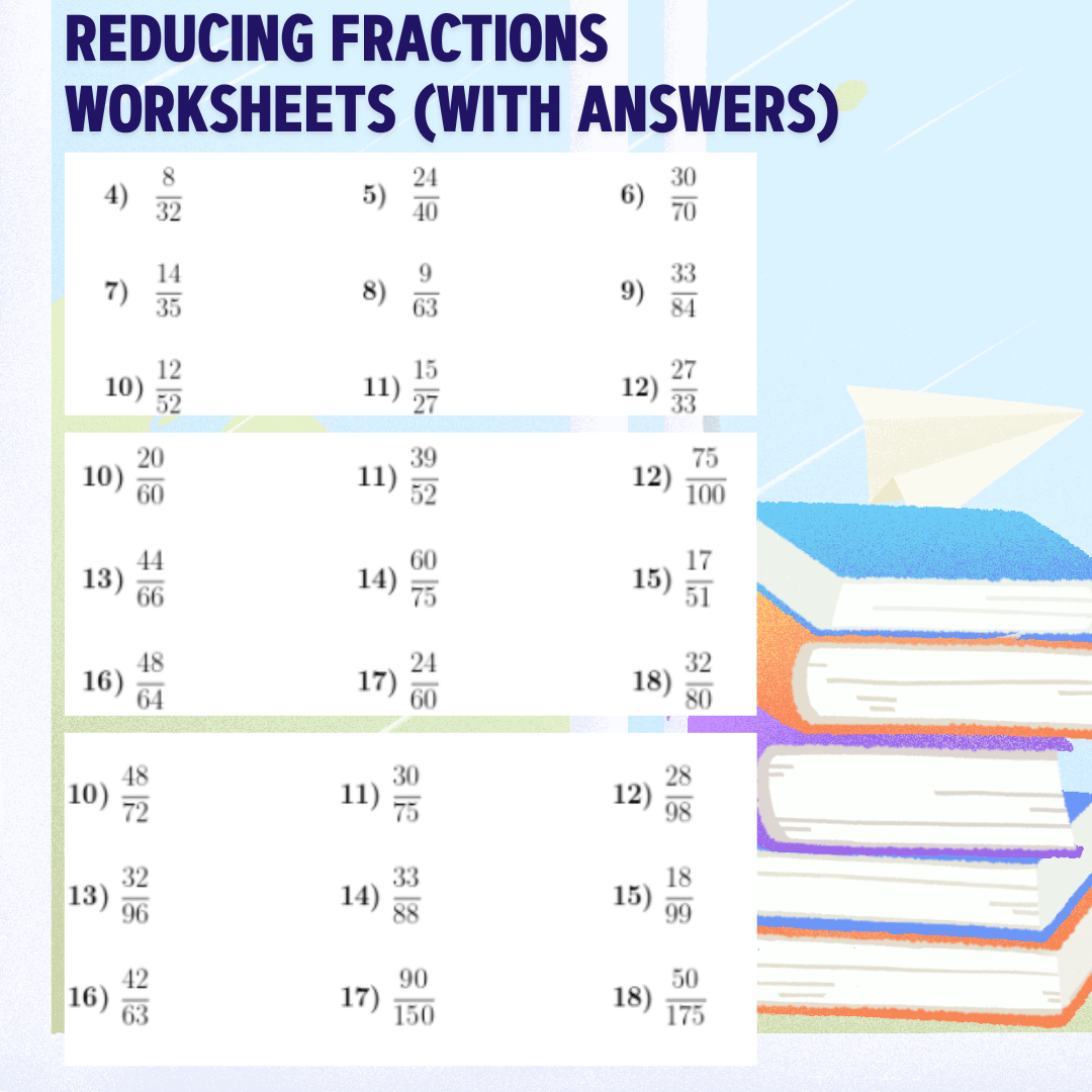 Reducing fractions worksheets (with answers)