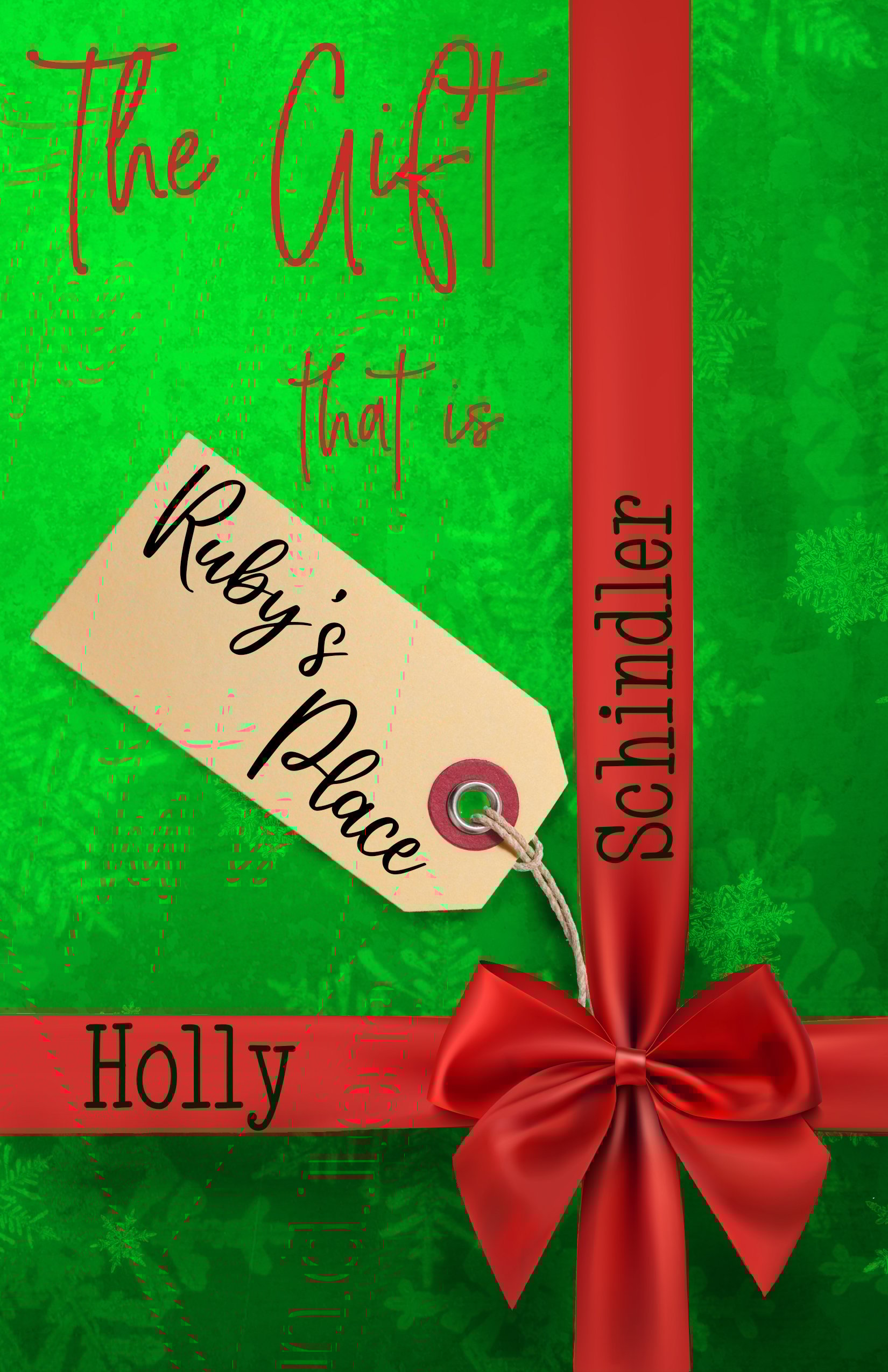 The Gift That Is Ruby's Place: The Original Ruby's Place Christmas ...