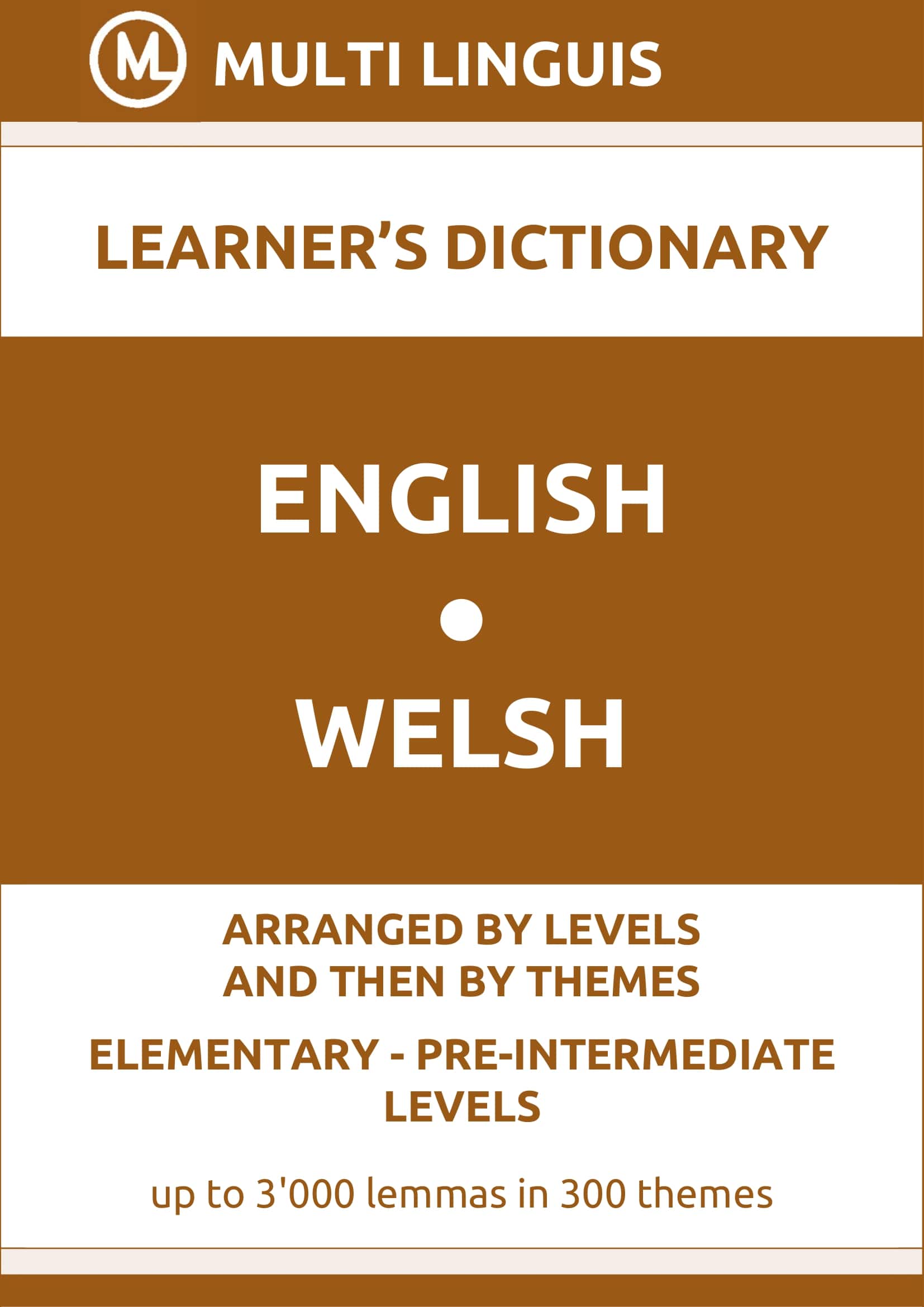 English-Welsh Learner’s Dictionary (Arranged by Levels and Then by ...