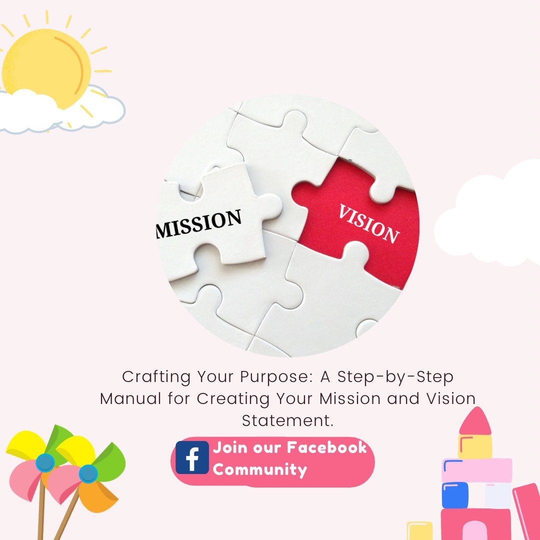 Crafting Your Purpose: A Step-by-Step Guide to Formulating Your Mission and Vision Statements ...