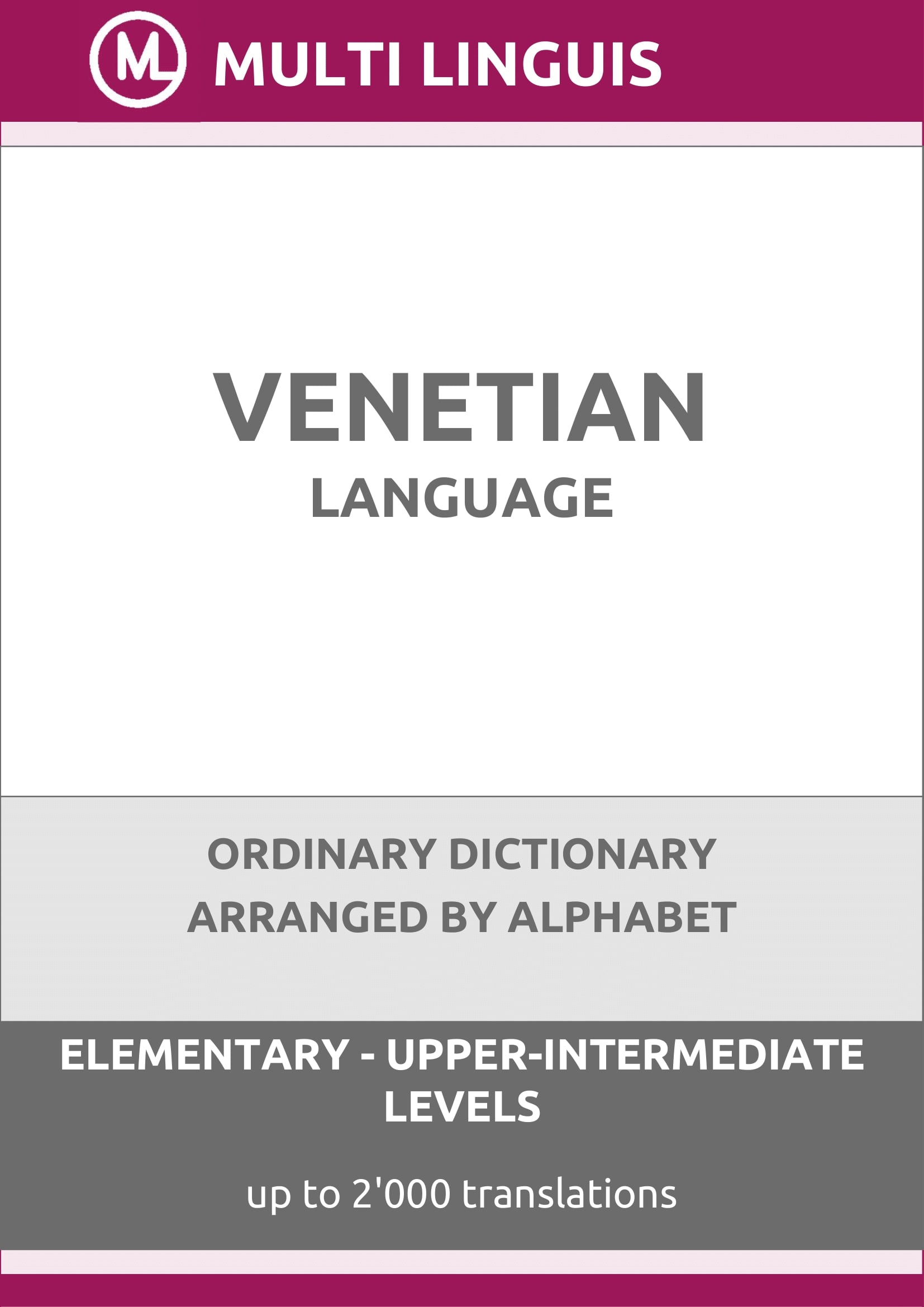 Venetian Language Ordinary Dictionary (Arranged by Alphabet, Elementary ...