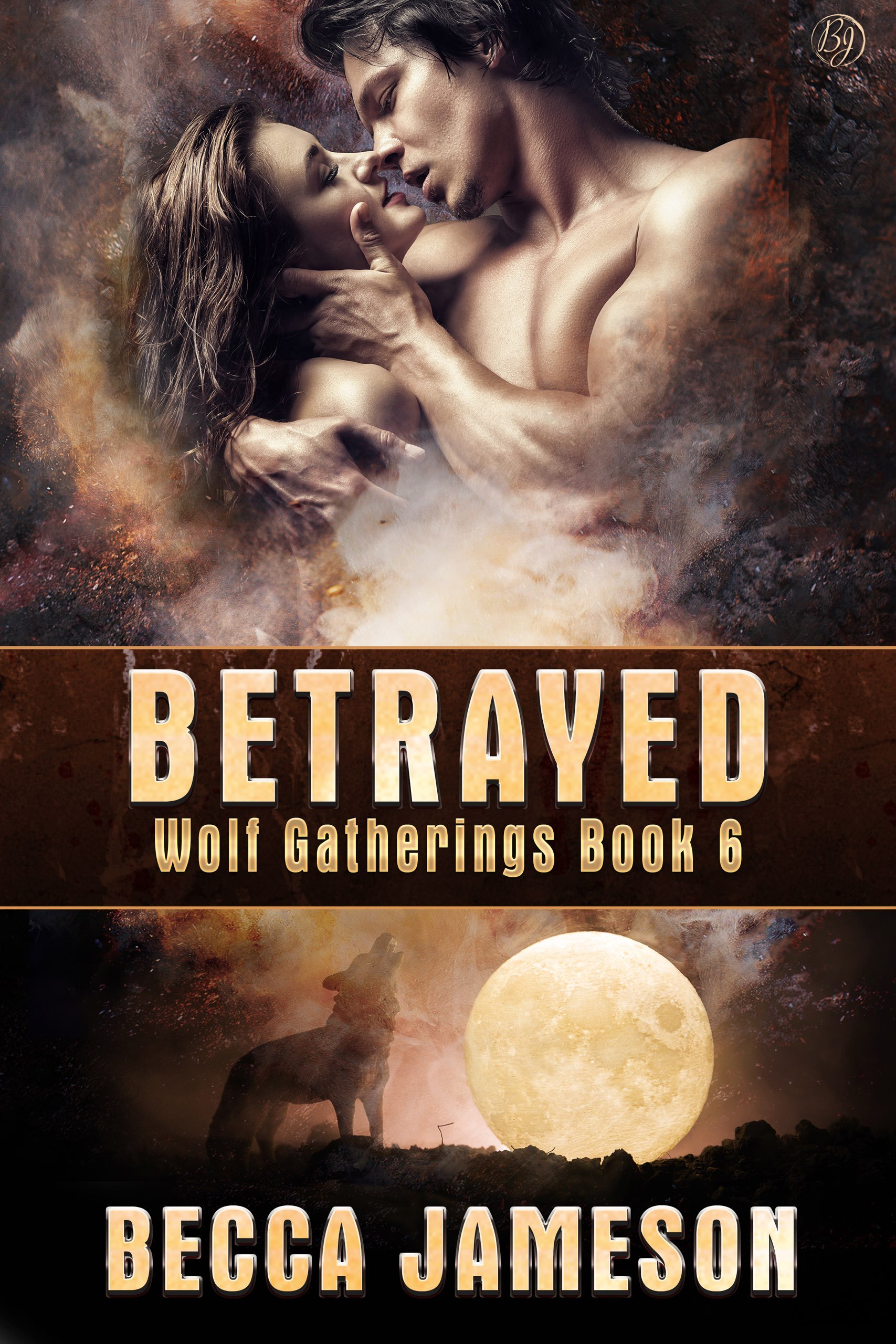 Betrayed (Wolf Gatherings, book 6) - Payhip