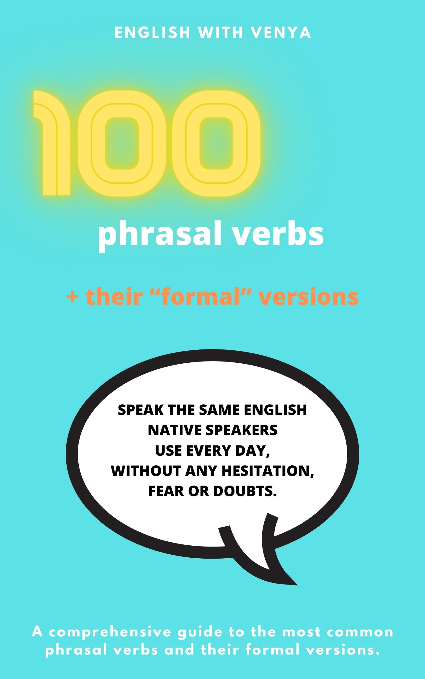 100 PHRASAL VERBS THEIR FORMAL VERSIONS - English With Venya - Payhip