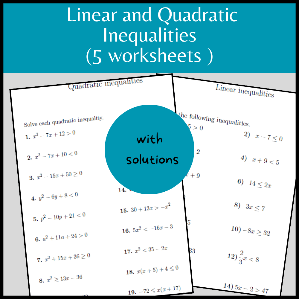 Linear and Quadratic Inequalities (5 worksheets with solutions)