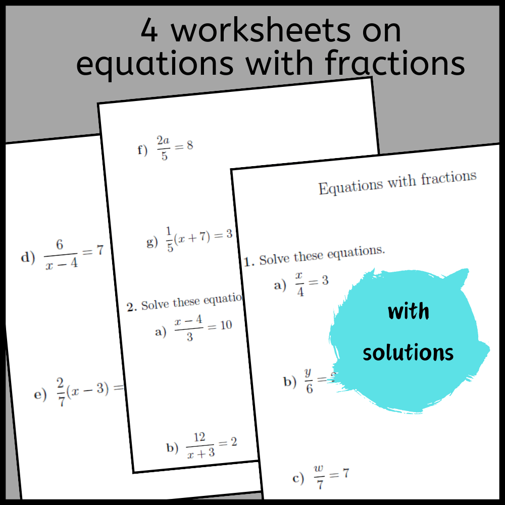 4 worksheets on equations with fractions (with solutions)