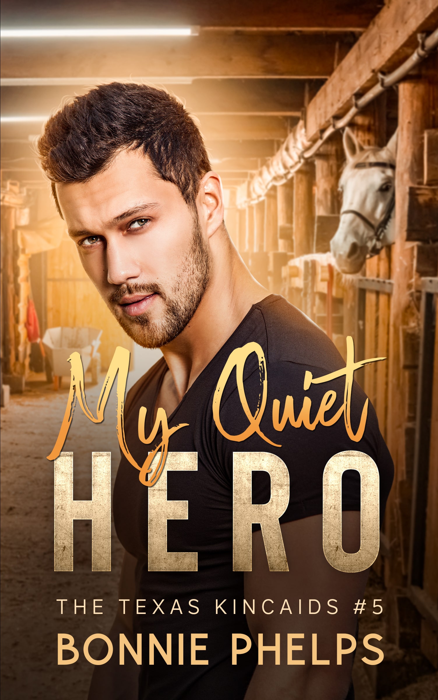 My Quiet Hero: (He falls first, small town romance) Texas Kincaids Book ...