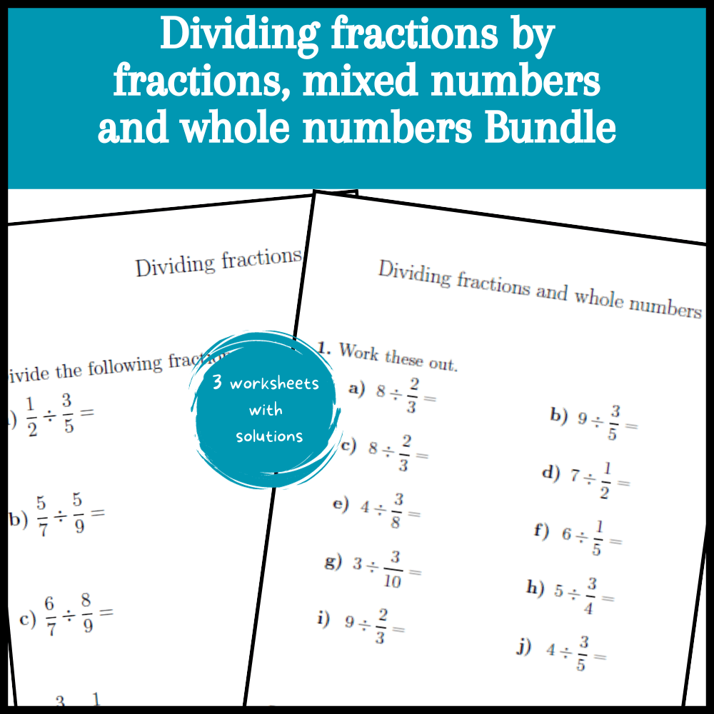 Dividing fractions by fractions, mixed numbers and whole numbers Bundle