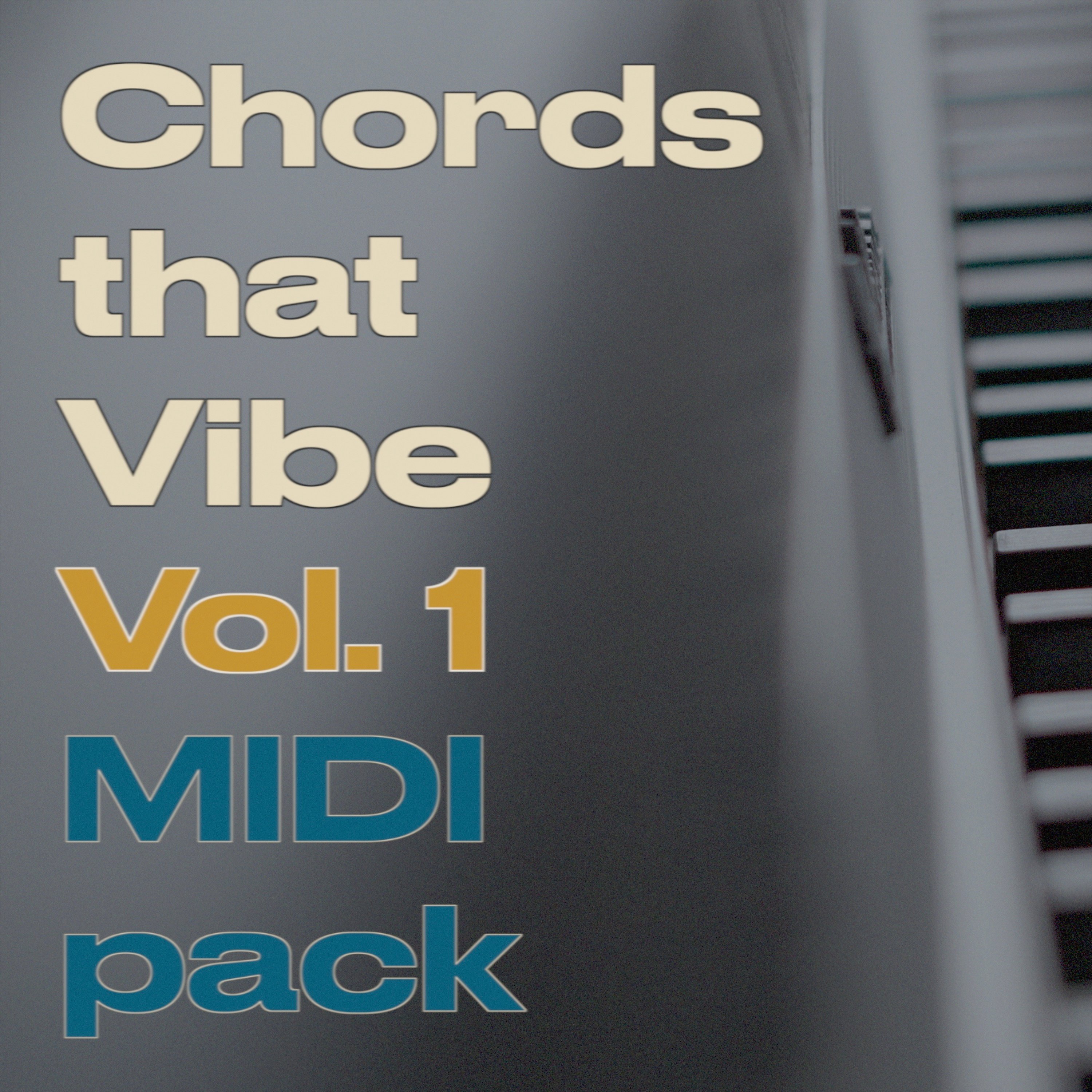 Chords that Vibe Vol. 1 [MIDI pack]