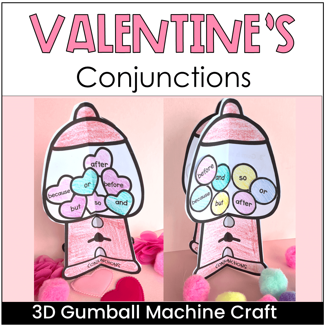 Valentine's Gumball Machine Conjunctions Craft Grammar Activity
