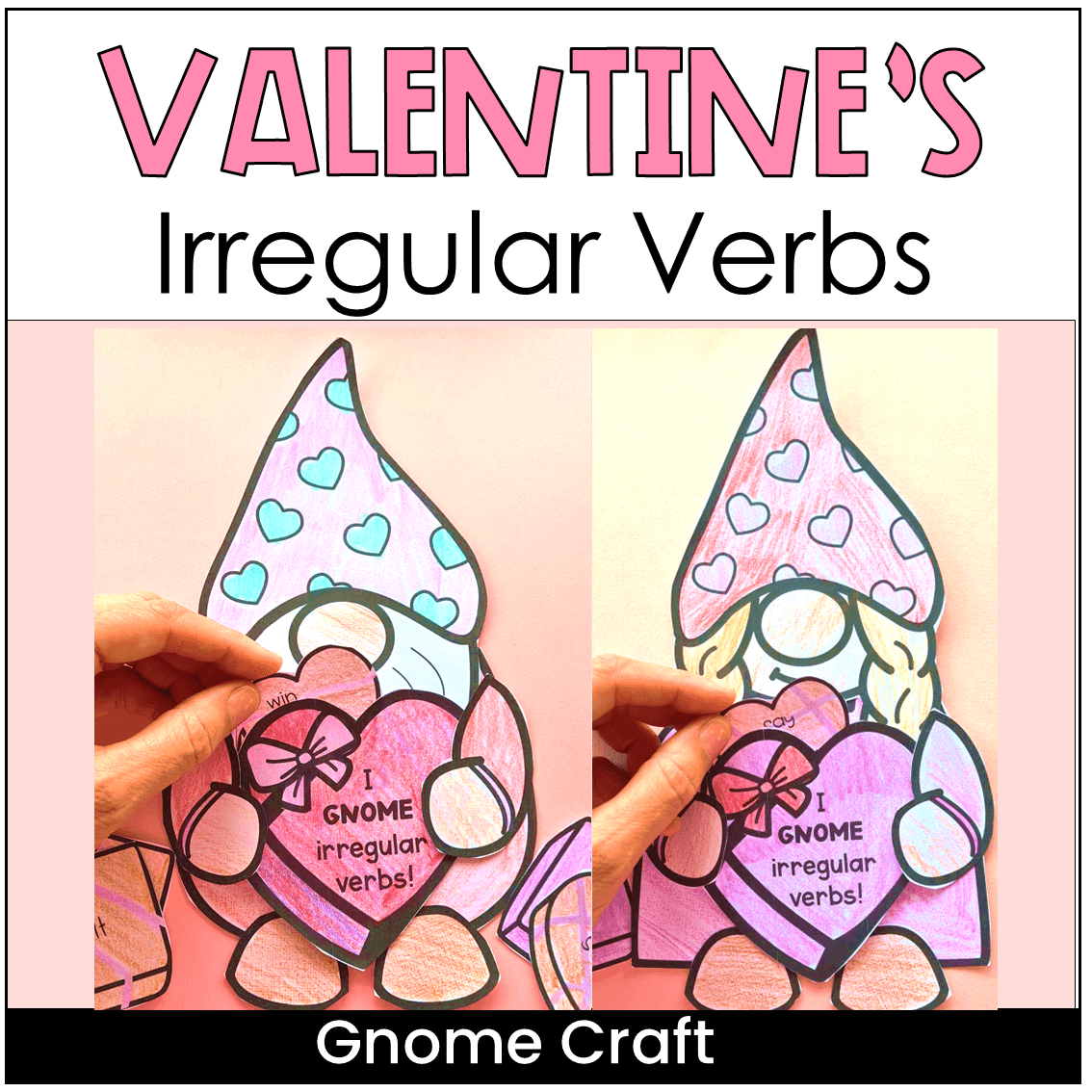 Valentine's Gnome Irregular Verbs Craft Grammar Activity