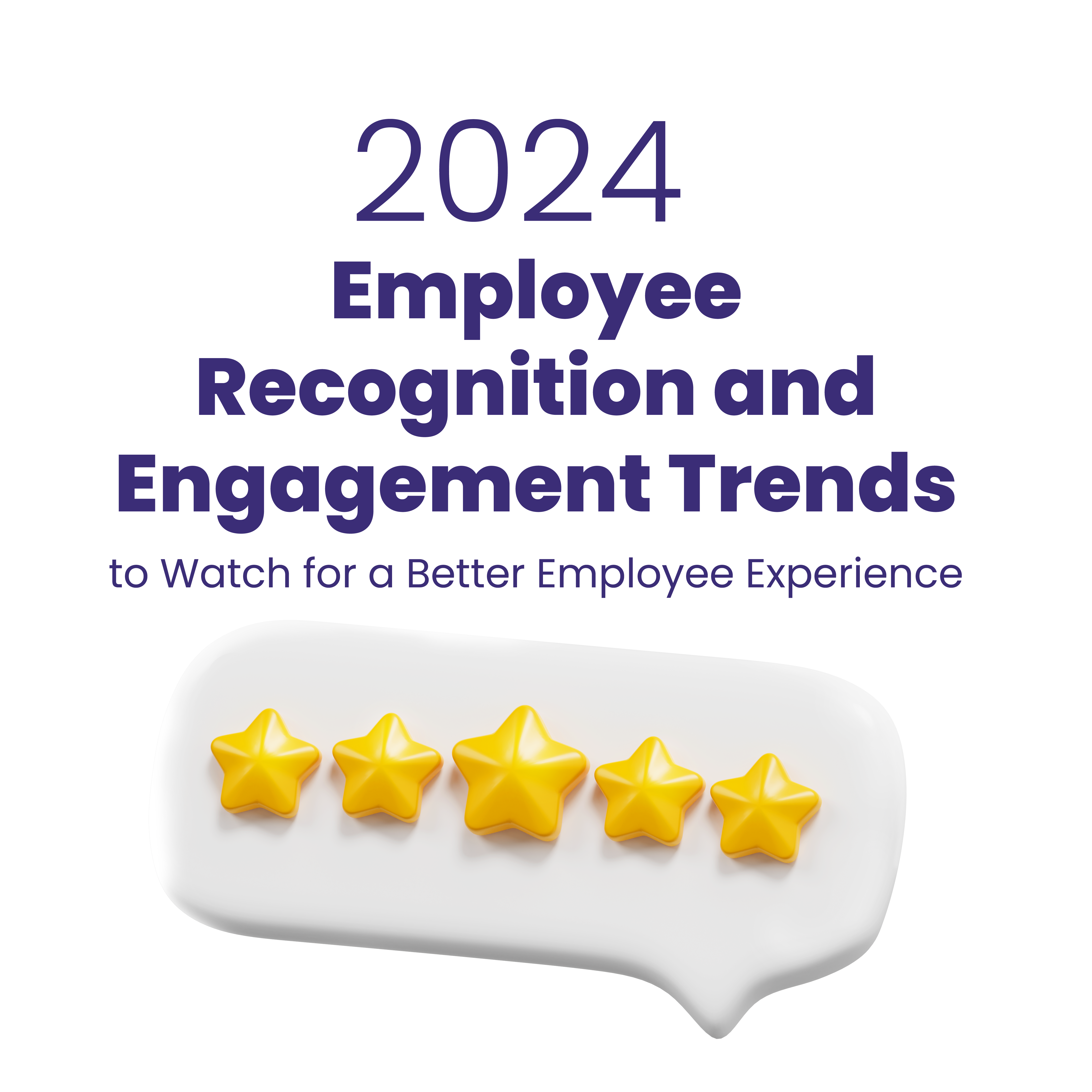 2024 Employee Recognition and Engagement Trends to Watch for a Better ...